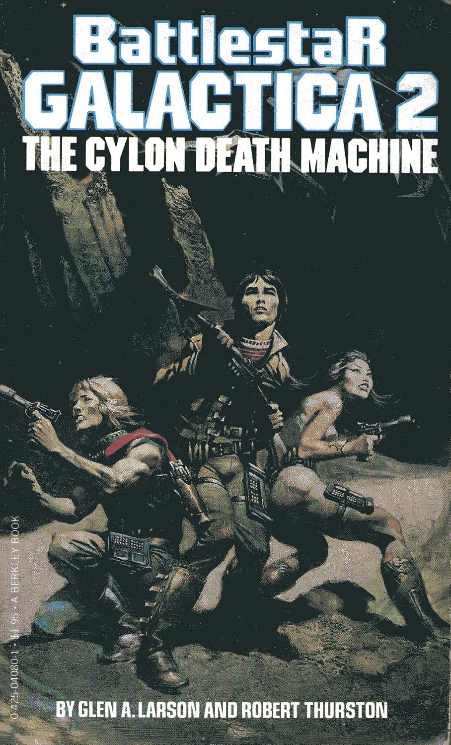 Cylon Death Machine: Larson, Glen A Thurston, Robert: 9780425040805 ...
