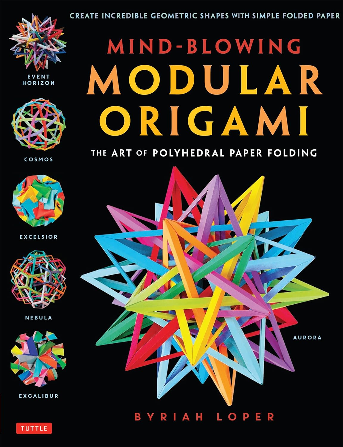 Amazon | Mind-Blowing Modular Origami: The Art of Polyhedral Paper ...