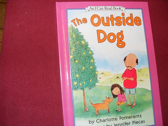 The Outside Dog (An I Can Read Book): Pomerantz, Charlotte, Plecas ...