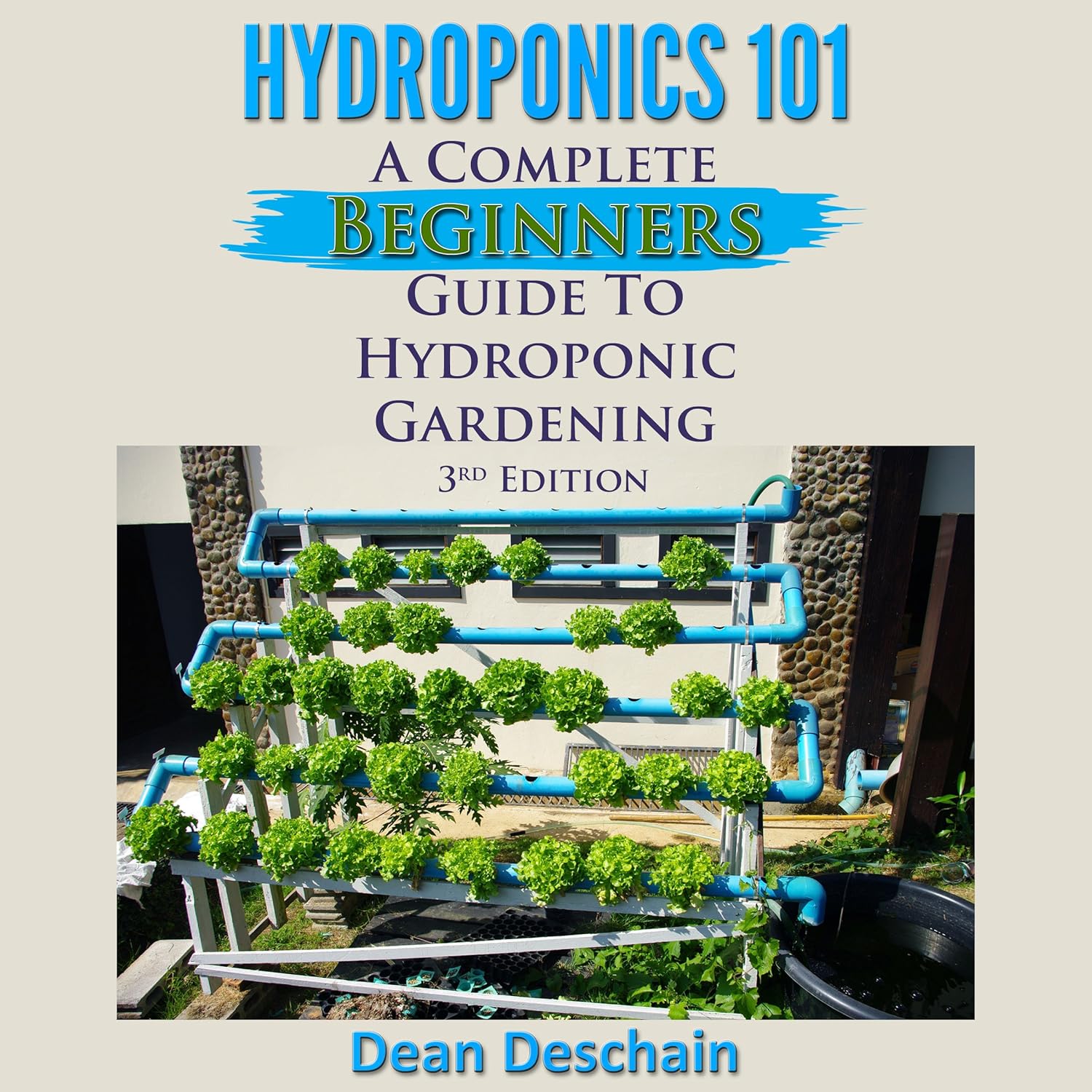 Amazon.com: Hydroponics 101 (3rd Edition): A Complete Beginner's Guide ...