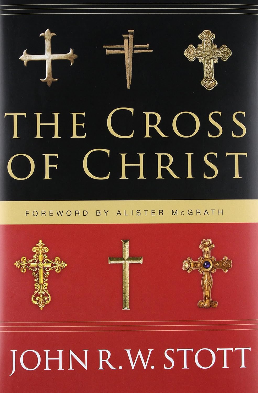 Amazon | The Cross of Christ | Stott, John R. W., McGrath, Alister E ...