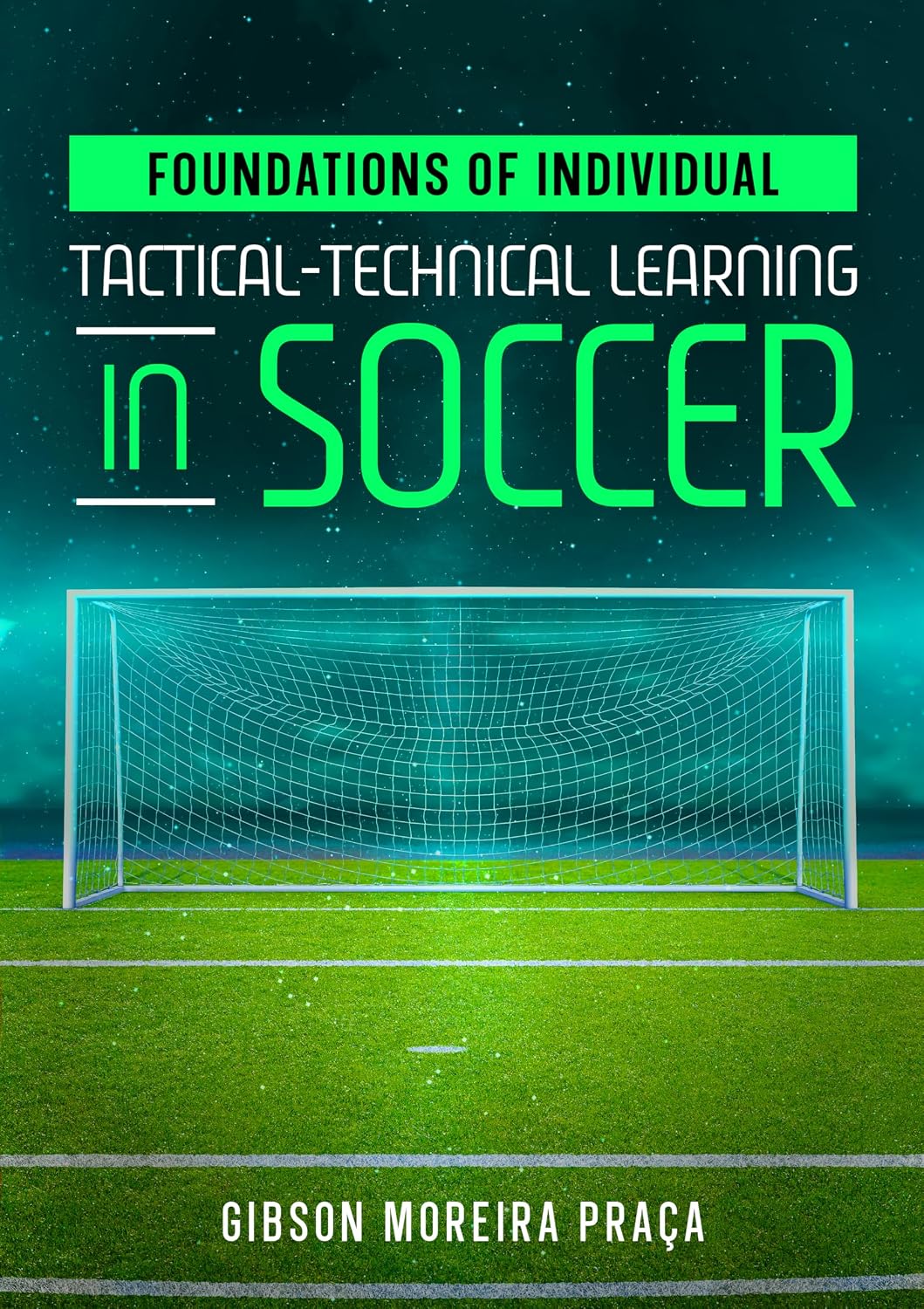 Amazon.com: Foundations of tactical-technical learning in soccer eBook ...