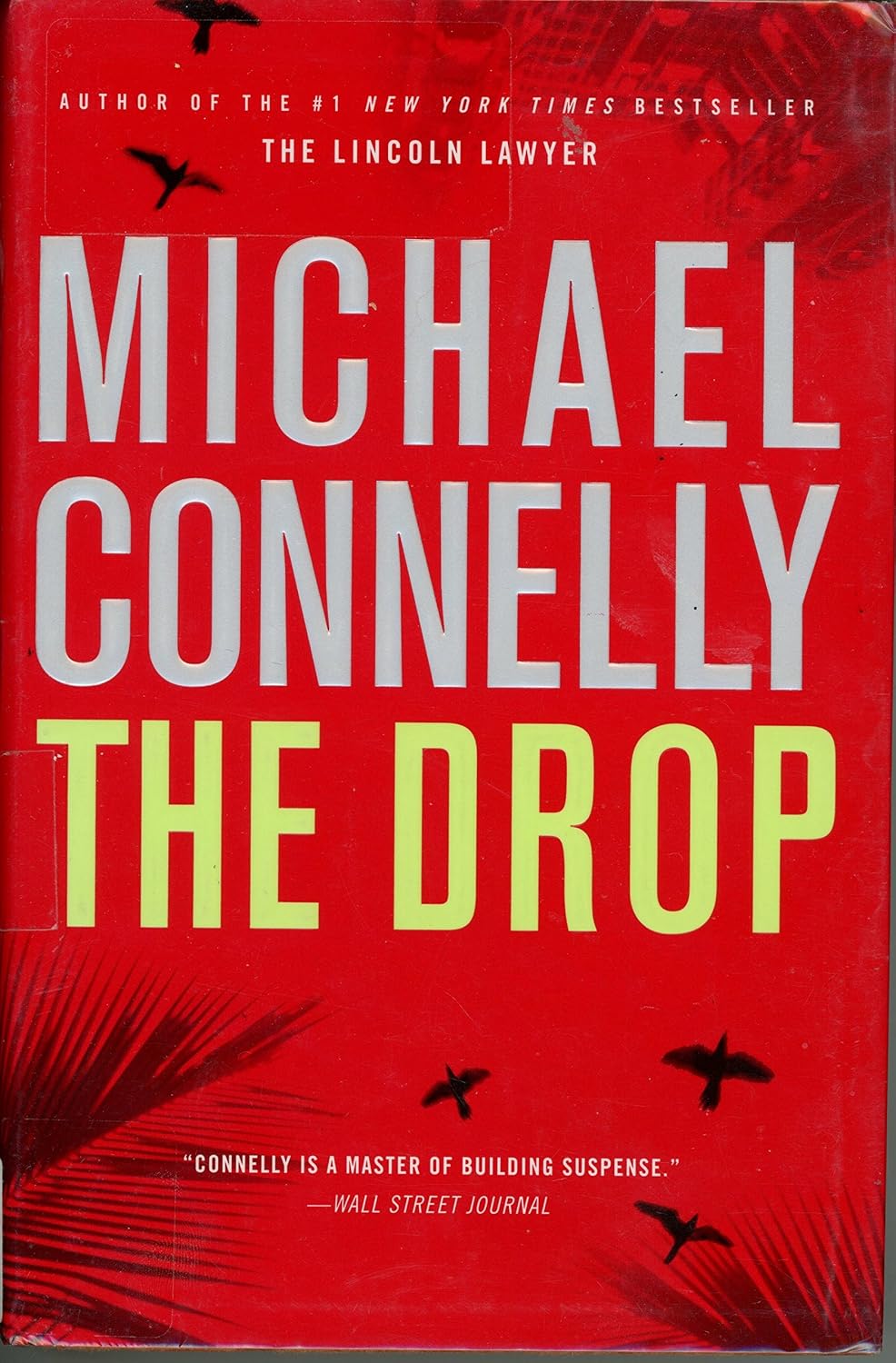 Amazon.com: The Drop (A Harry Bosch Novel, 15): 9780446556699: Connelly ...