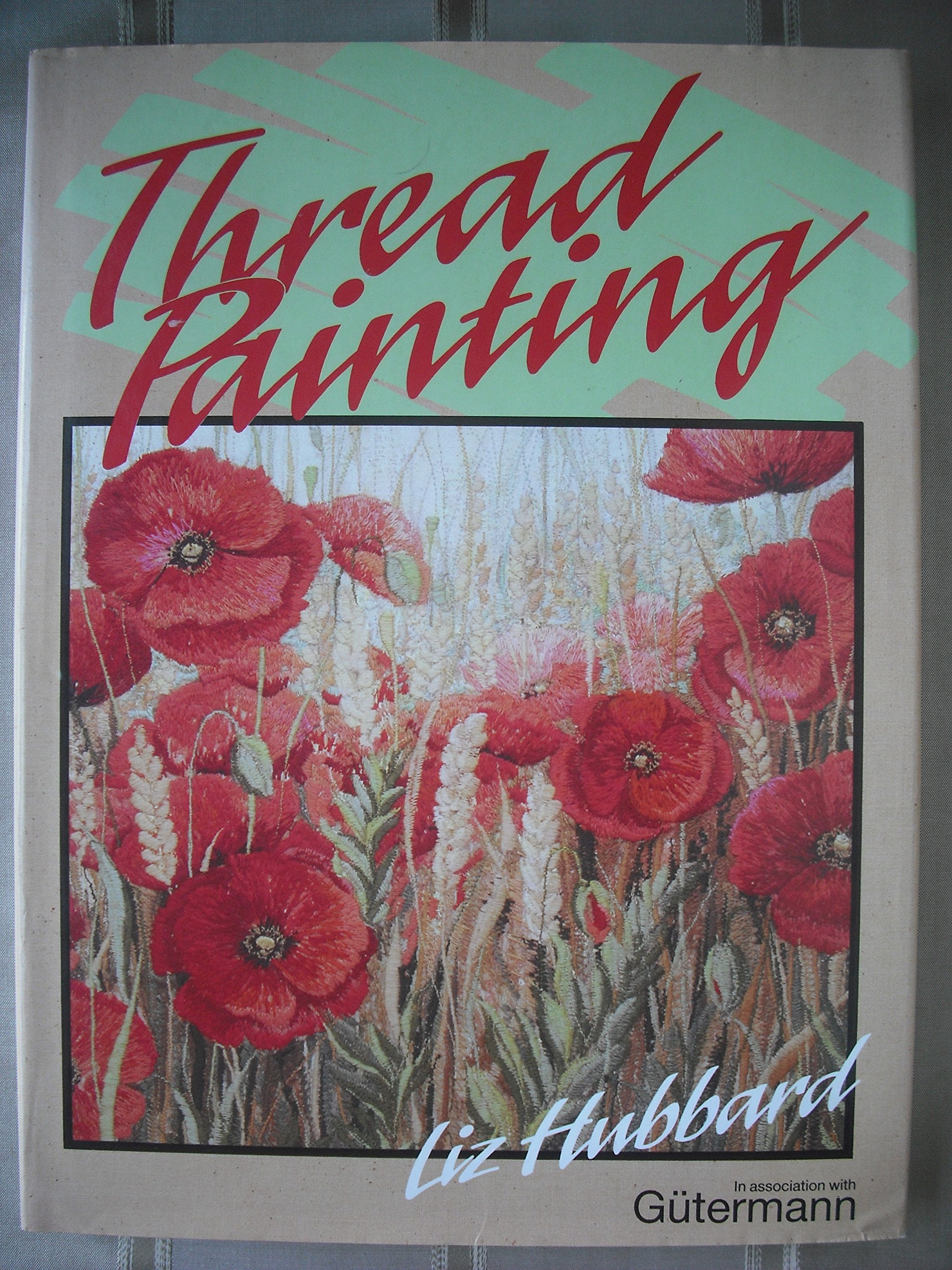 Thread Painting: Hubbard, Liz: 9780715390009: Amazon.com: Books
