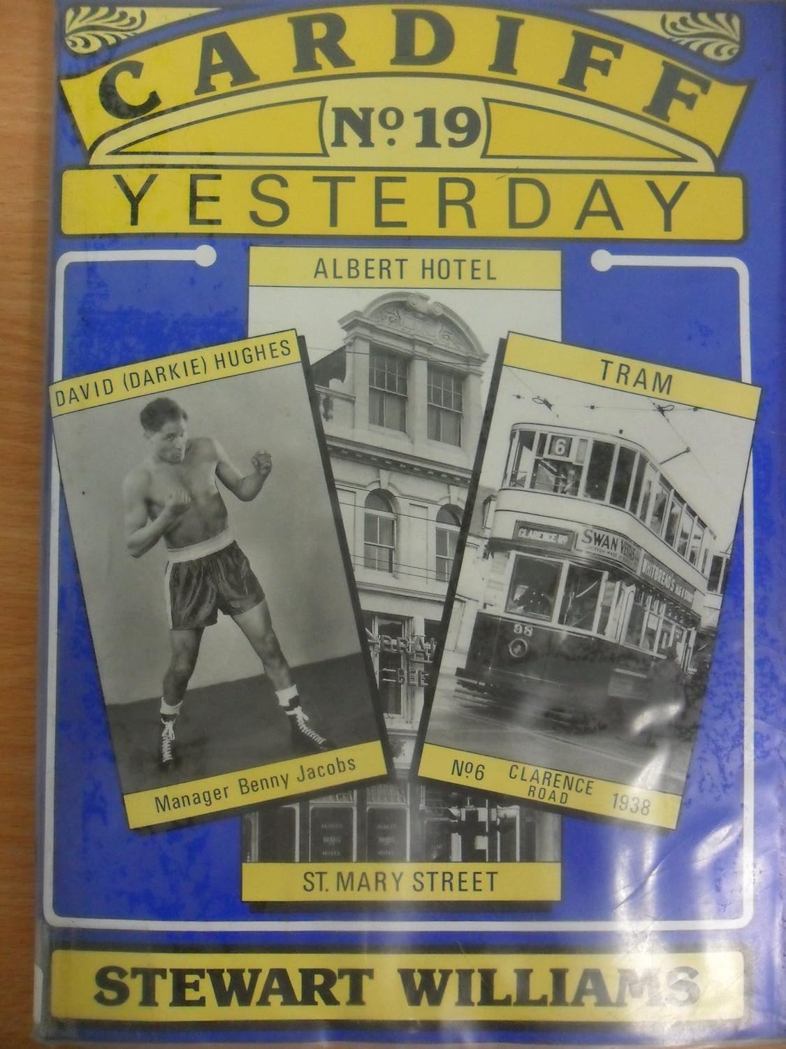 Cardiff Yesterday: No. 19: Amazon.co.uk: Williams, Stewart ...