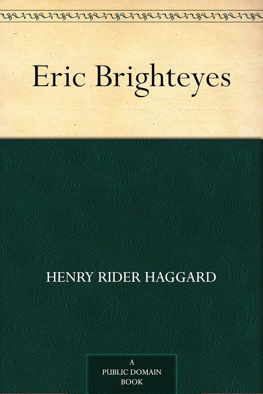 Eric Brighteyes - Kindle edition by Haggard, Henry Rider. Reference ...