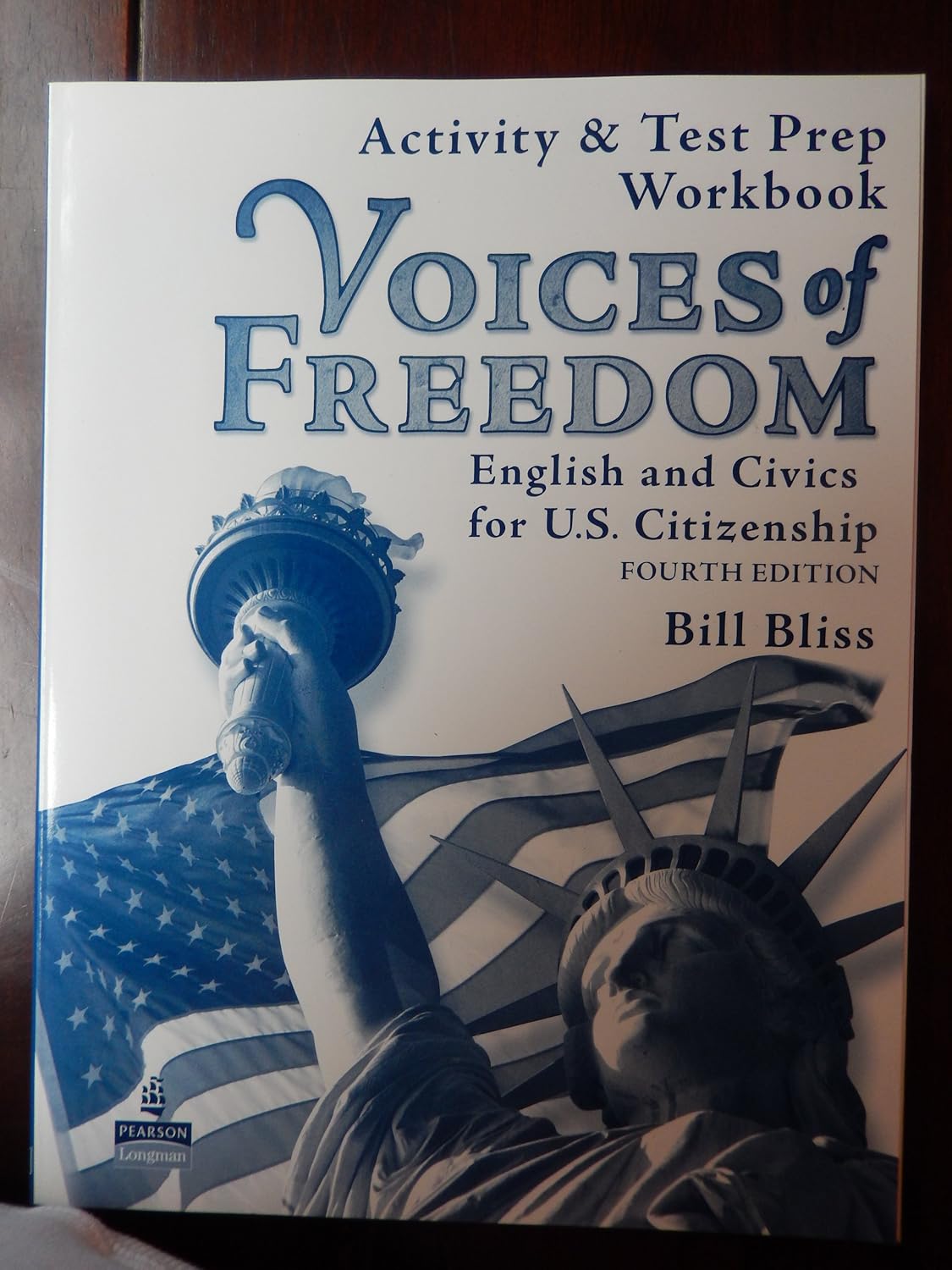 Voices of Freedom Activity and Test Prep Workbook (4th Edition): Bill ...
