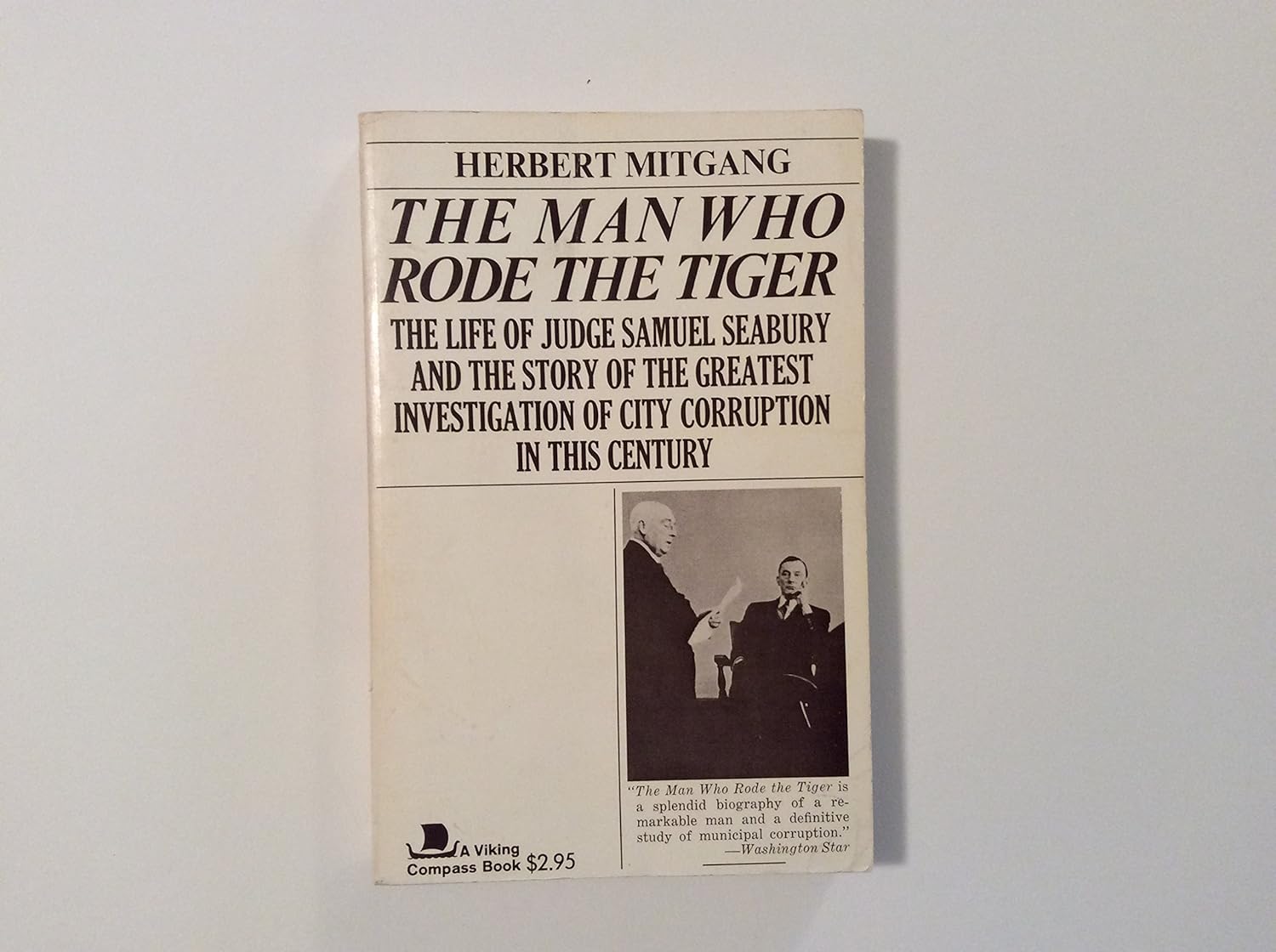 The Man Who Rode the Tiger. The Life of Judge Samuel Seabury and the ...