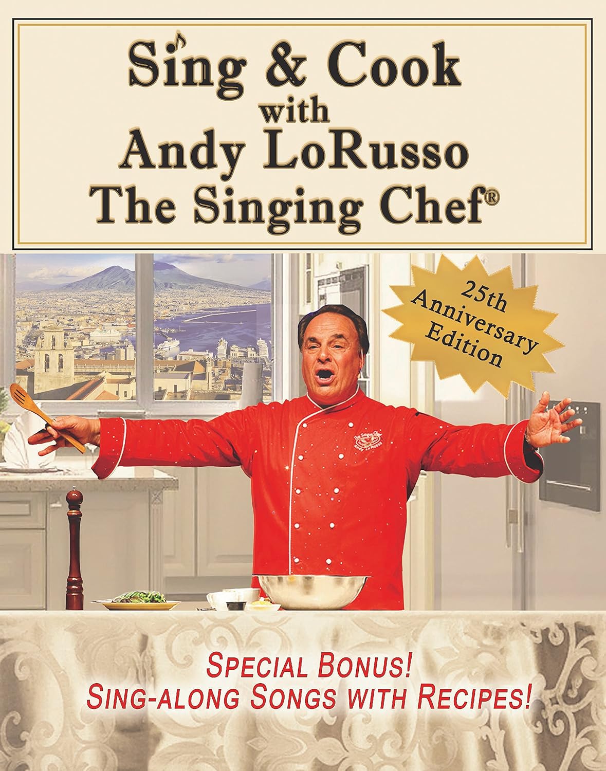 Sing & Cook with Andy LoRusso The Singing Chef - Kindle edition by ...