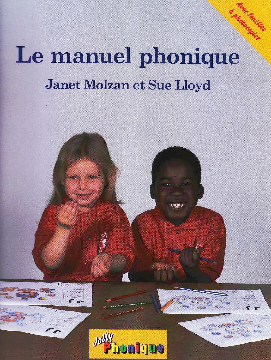 Le Manuel Phonique (Jolly Phonics) (French Edition): Mozlan, Janet ...
