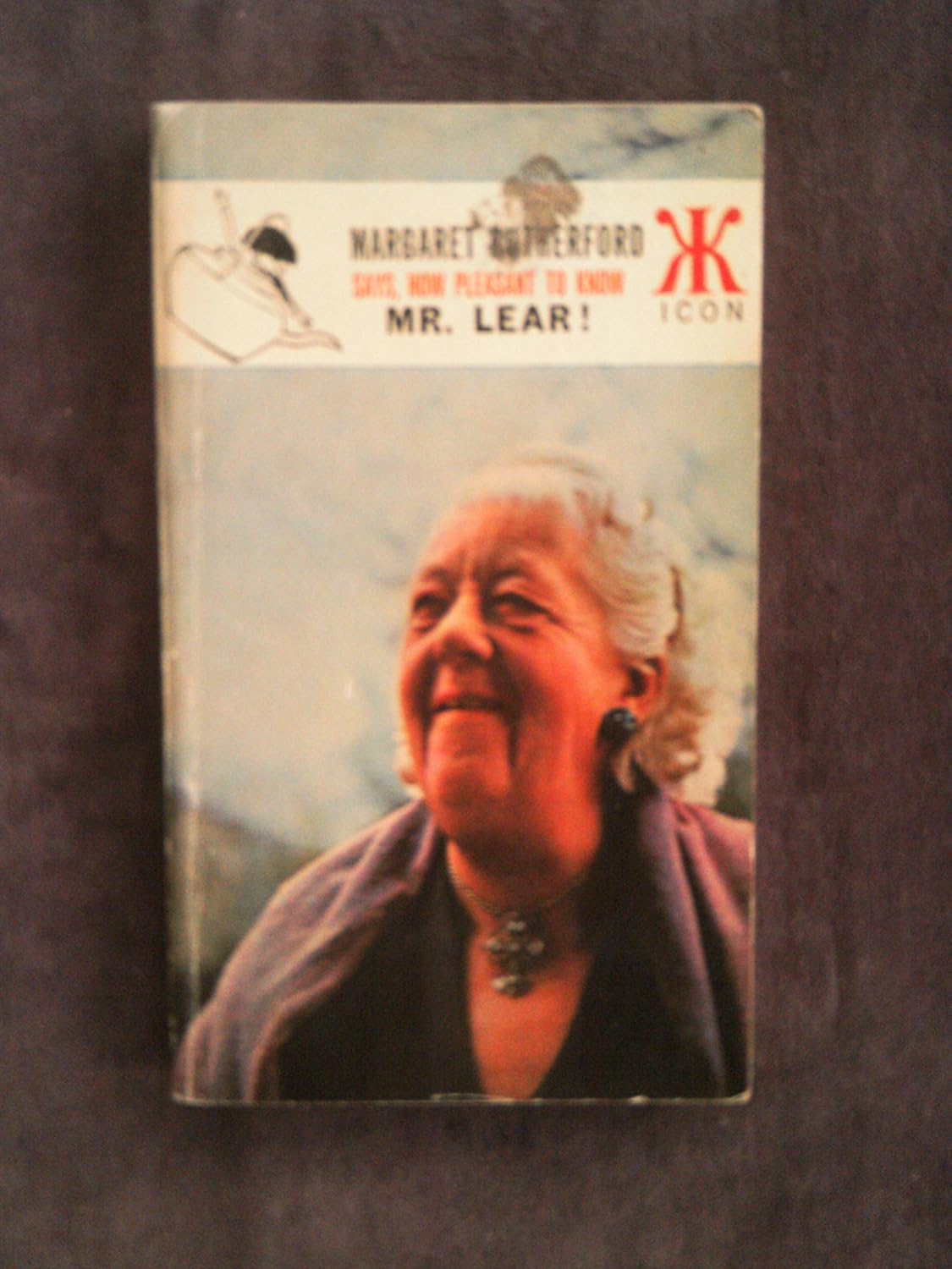 How Pleasant to Know Mr Lear: Amazon.co.uk: Rutherford, Margaret: Books
