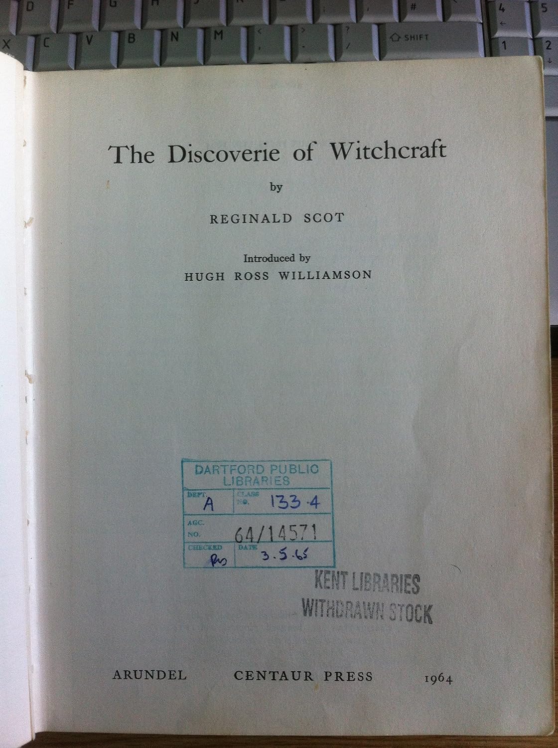 The Discoverie Of Witchcraft: Scot, Reginald: Amazon.com: Books