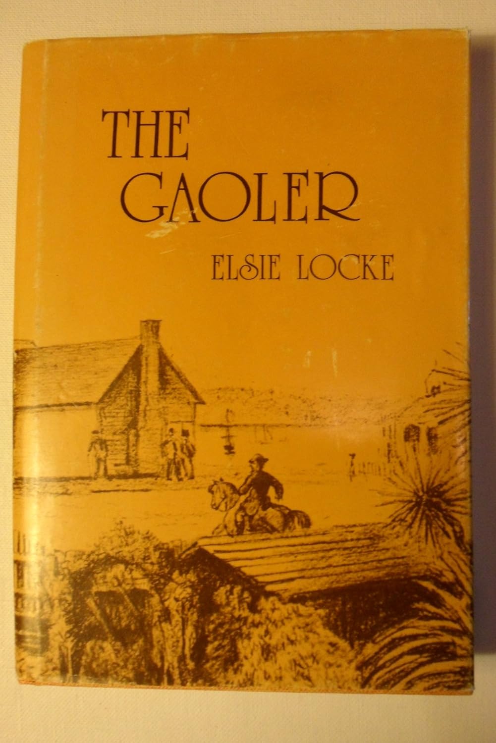The Gaoler: Elsie Locke: 9780908564163: Amazon.com: Books