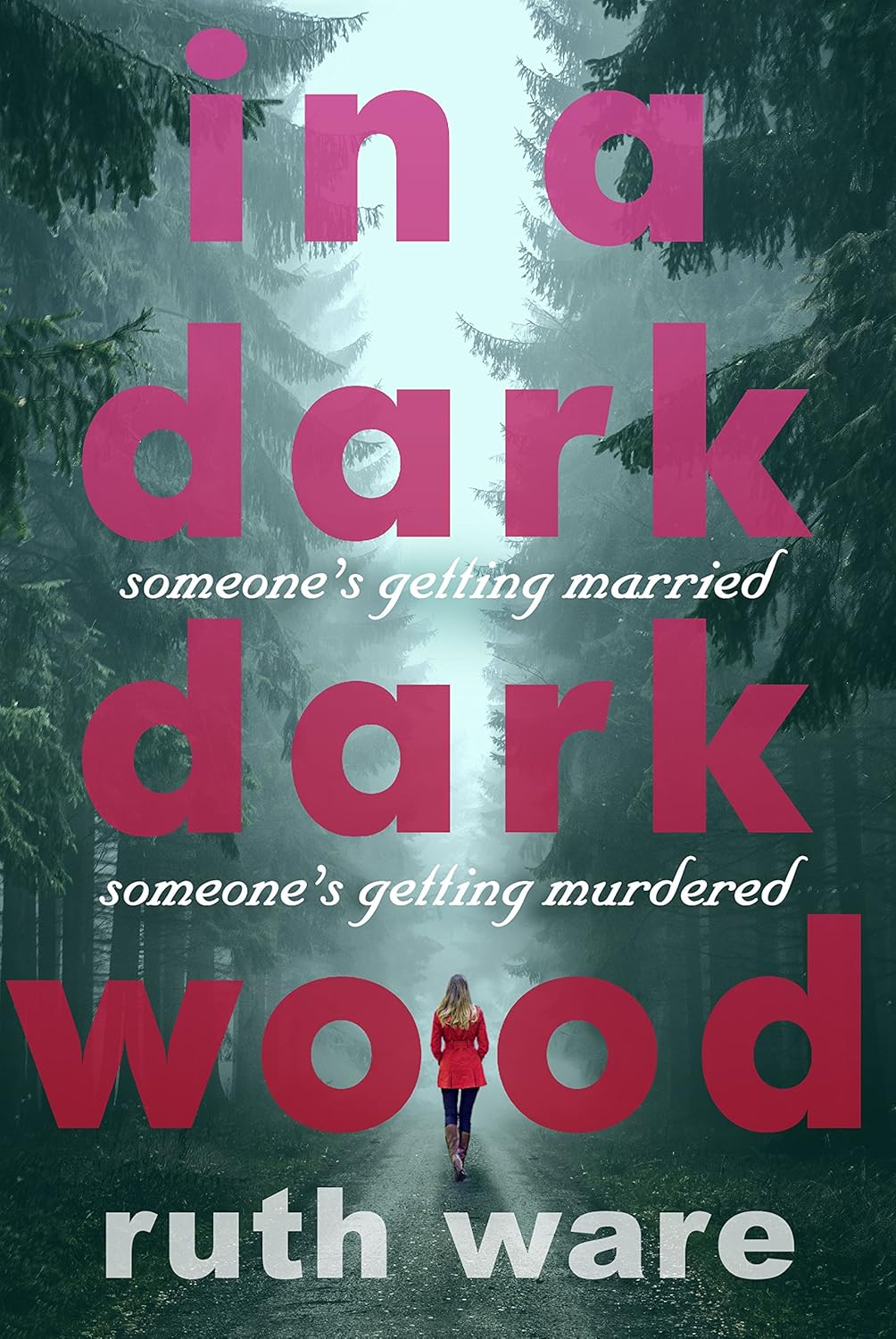 In a Dark, Dark Wood: Ruth Ware: 9781846558917: Amazon.com: Books