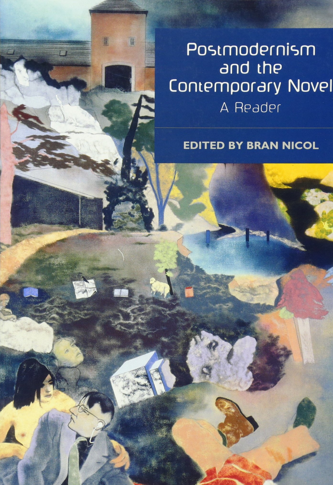 Postmodernism and the Contemporary Novel: A Reader (Literary Studies ...