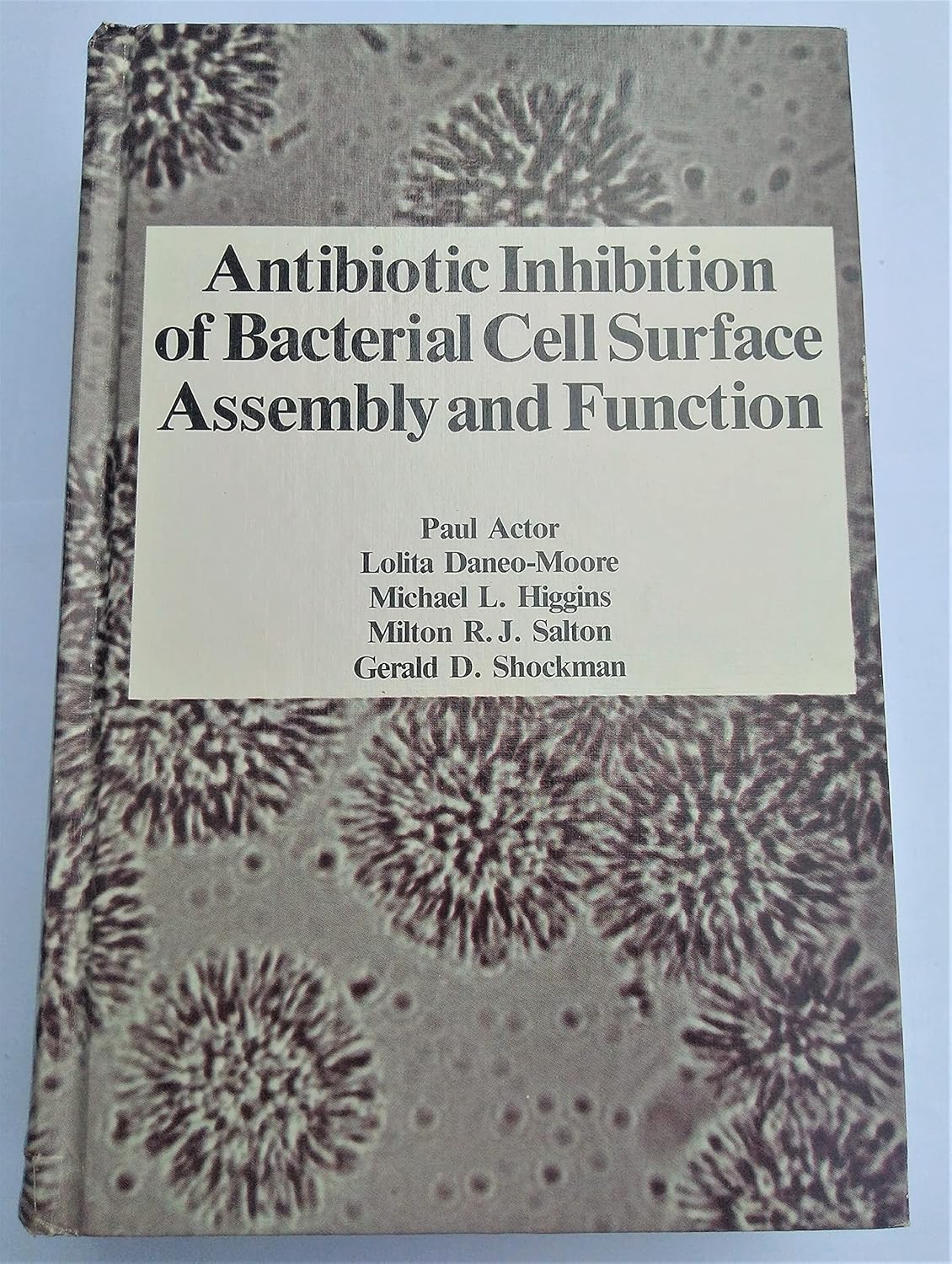 Antibiotic Inhibition of Bacterial Cell Surface Assembly and Function ...