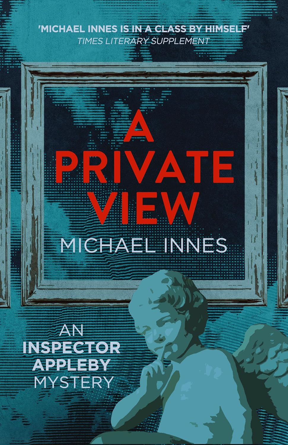 A Private View (The Inspector Appleby Mysteries) eBook : Innes, Michael ...