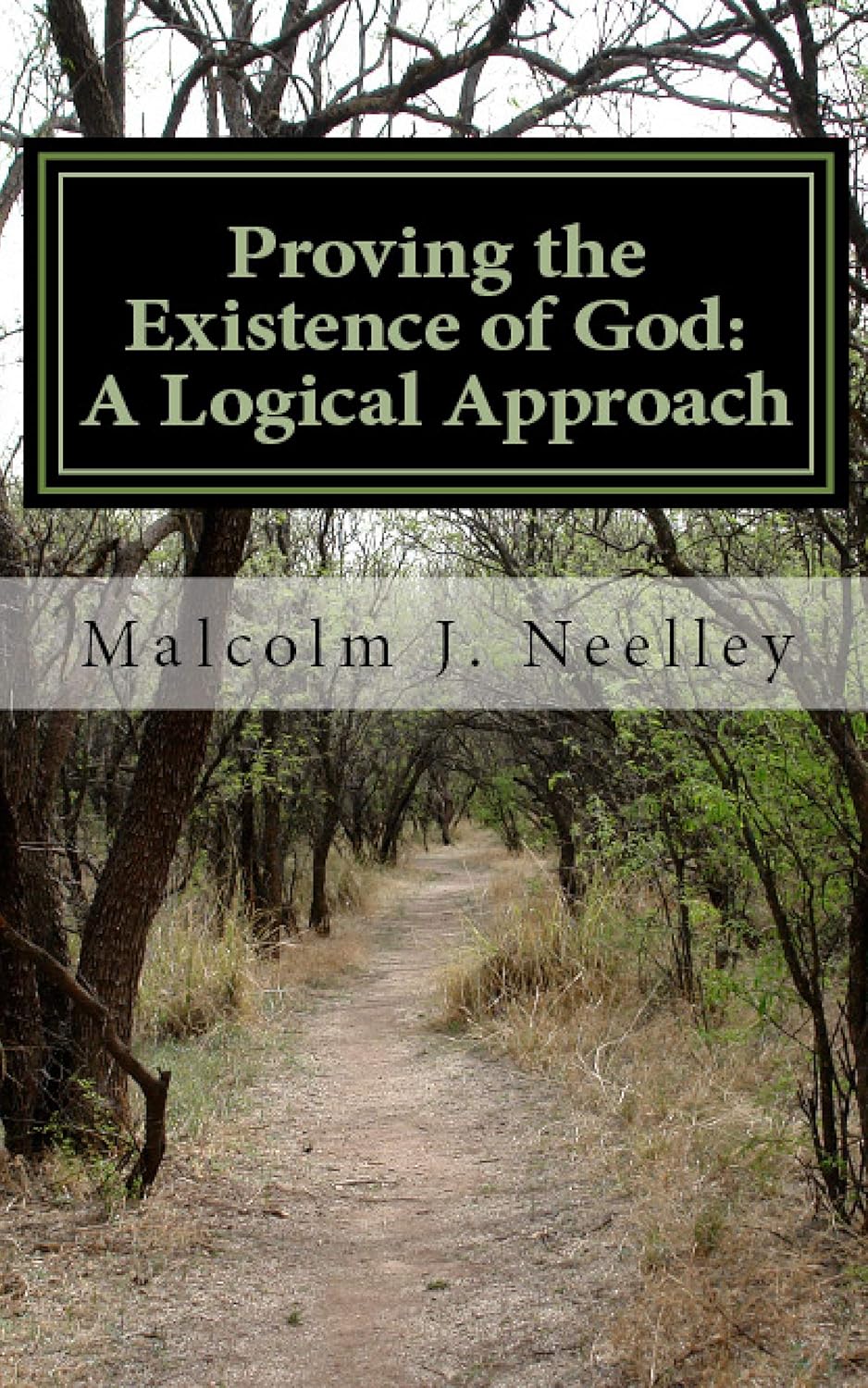 Proving The Existence Of God A Logical Approach Kindle Edition By