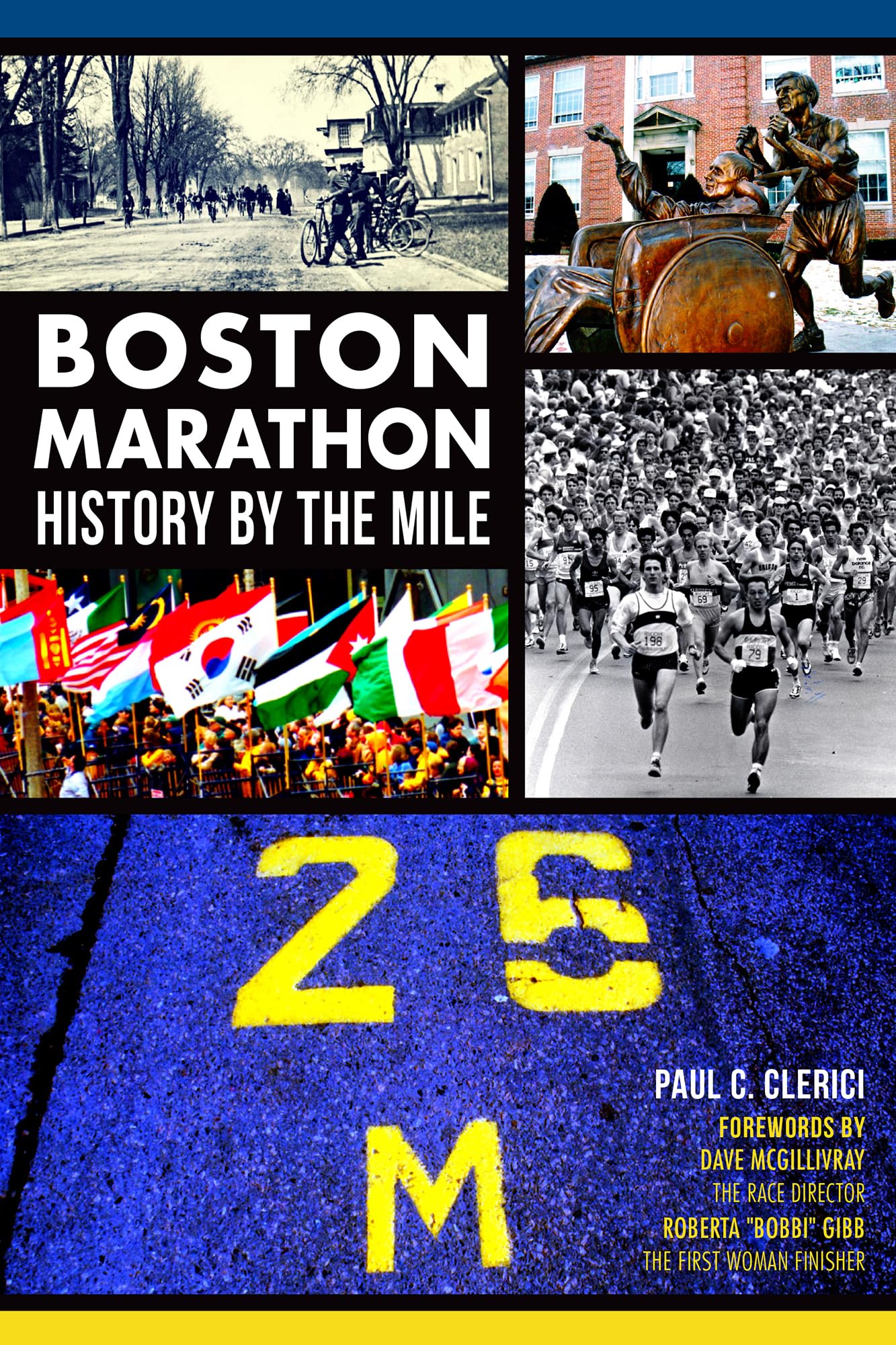 Boston Marathon: History by the Mile (Sports): Clerici, Paul C ...