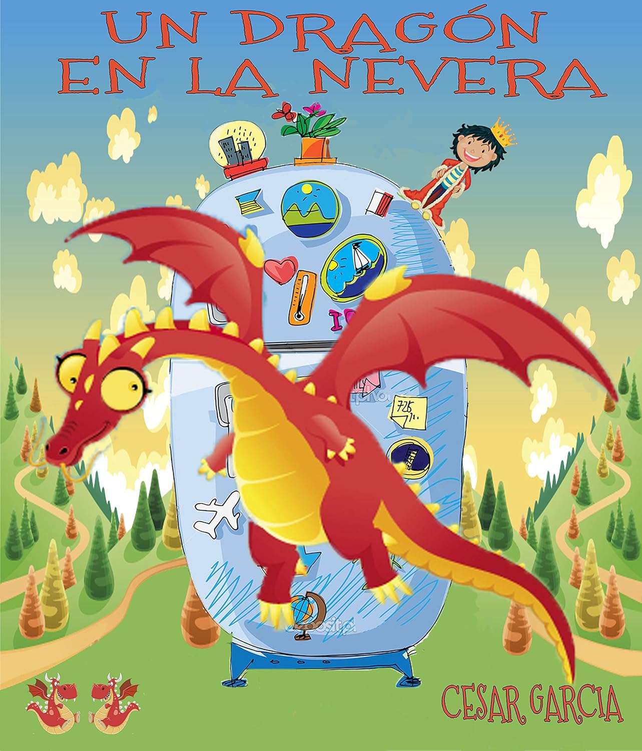 Un dragón en la nevera. Novela Infantil (El mundo mágico de la nevera ...