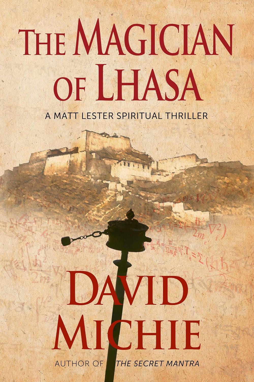 The Magician of Lhasa (A Matt Lester Spiritual Thriller Book 1 ...