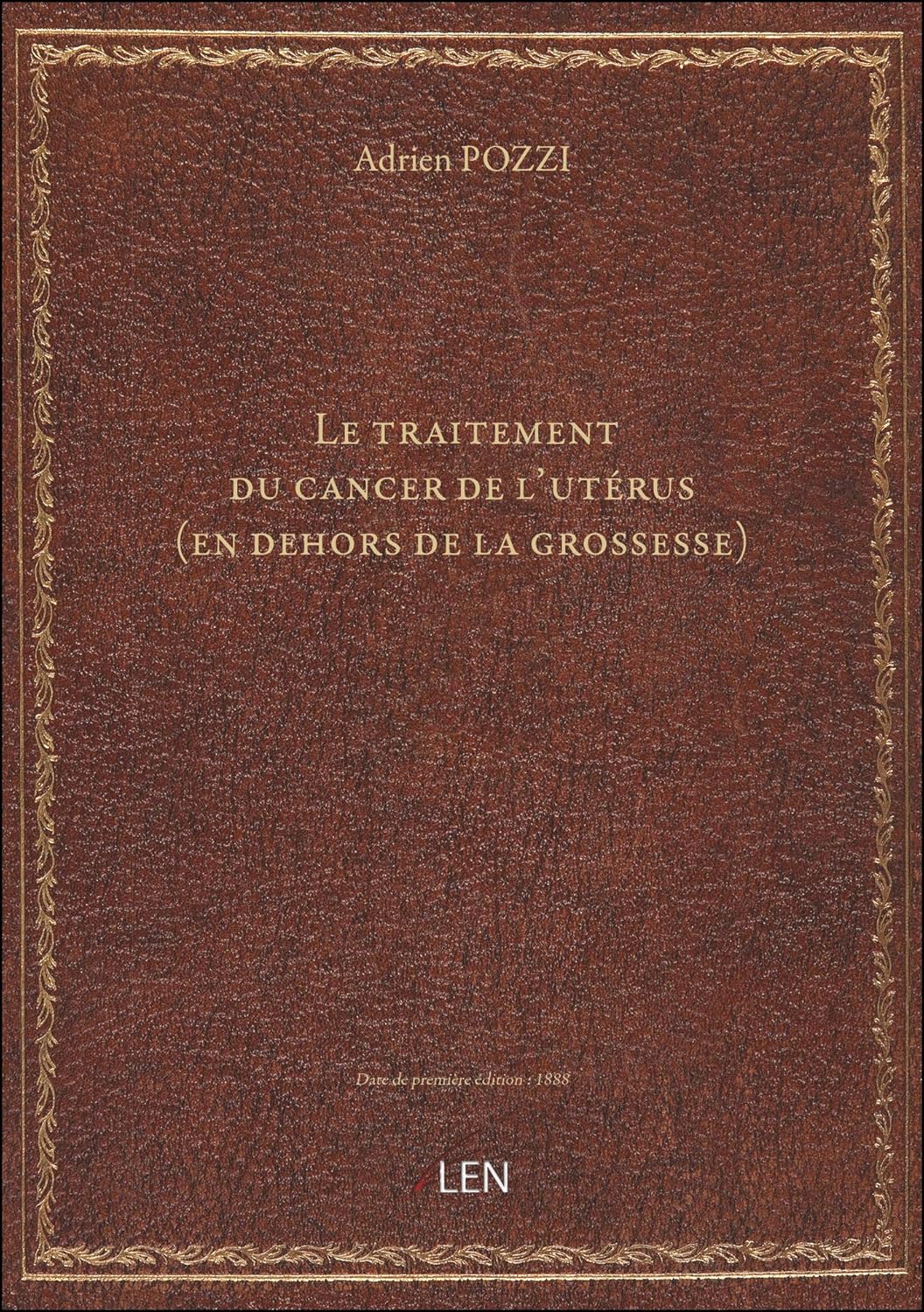Le traitement du cancer de l'utérus (en dehors de la grossesse) / par ...