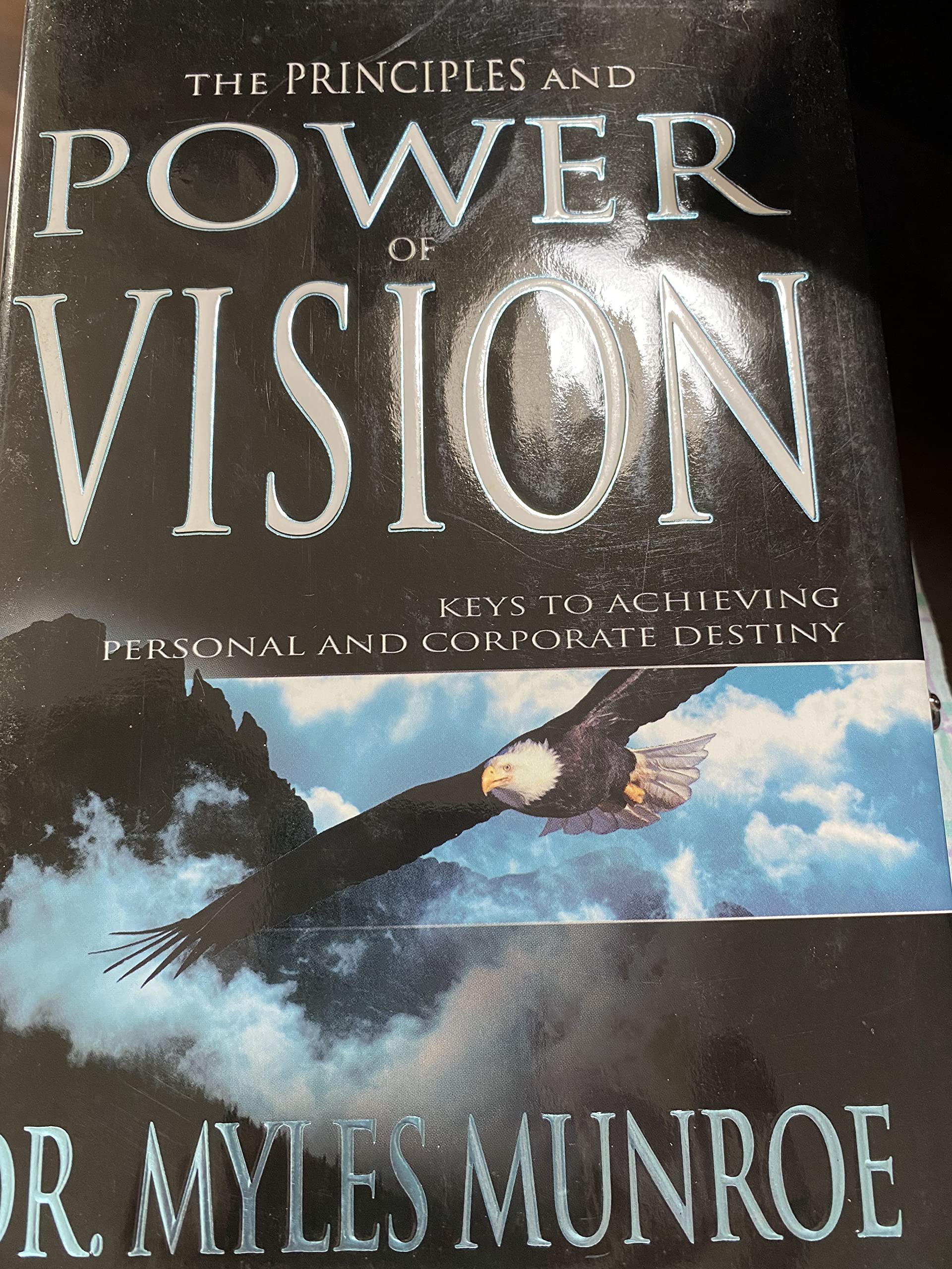 The Principles and Power of Vision: Myles Munroe: 0630809689511: Amazon ...