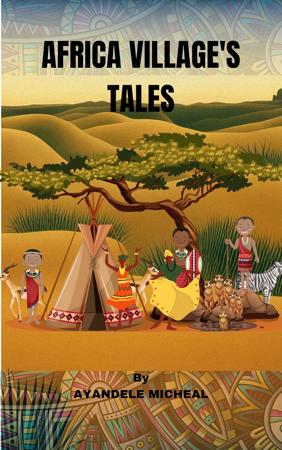 AFRICA VILLAGE'S TALES : Very Fascinating Africa Tales eBook : AYANDELE ...