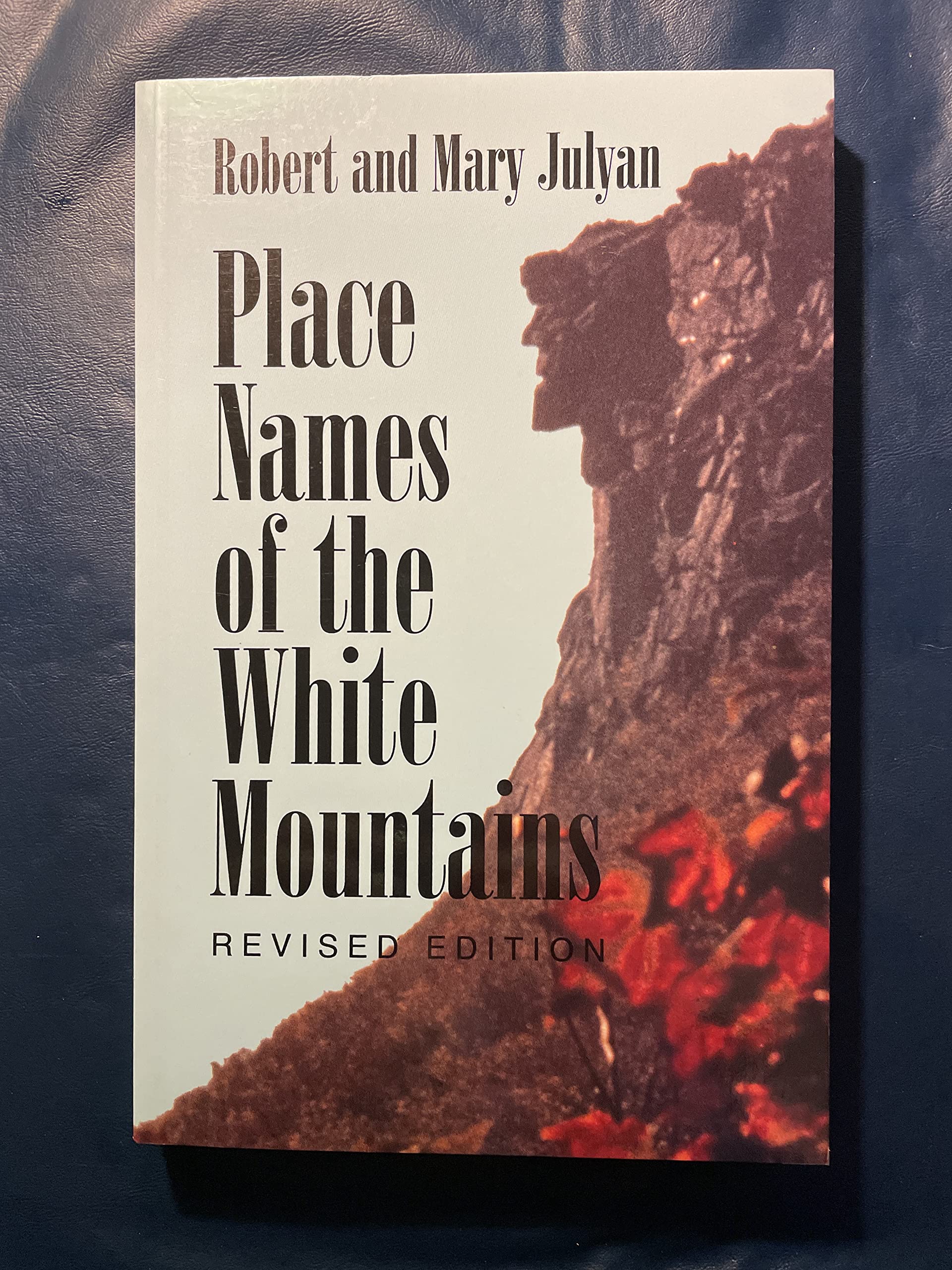 Place Names of the White Mountains: Julyan, Robert, Julyan, Mary ...