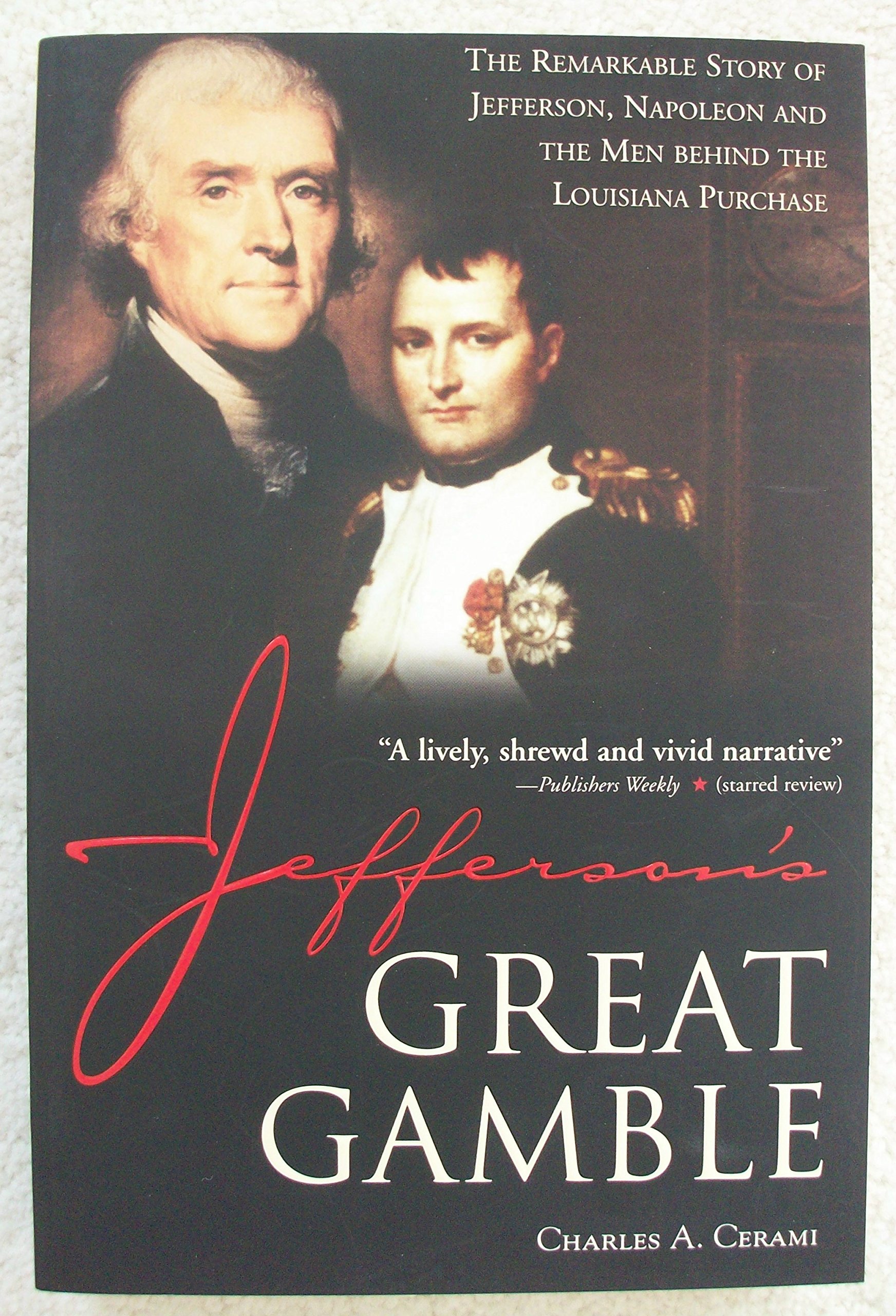 Amazon.com: Jefferson's Great Gamble: The Remarkable Story of Jefferson ...