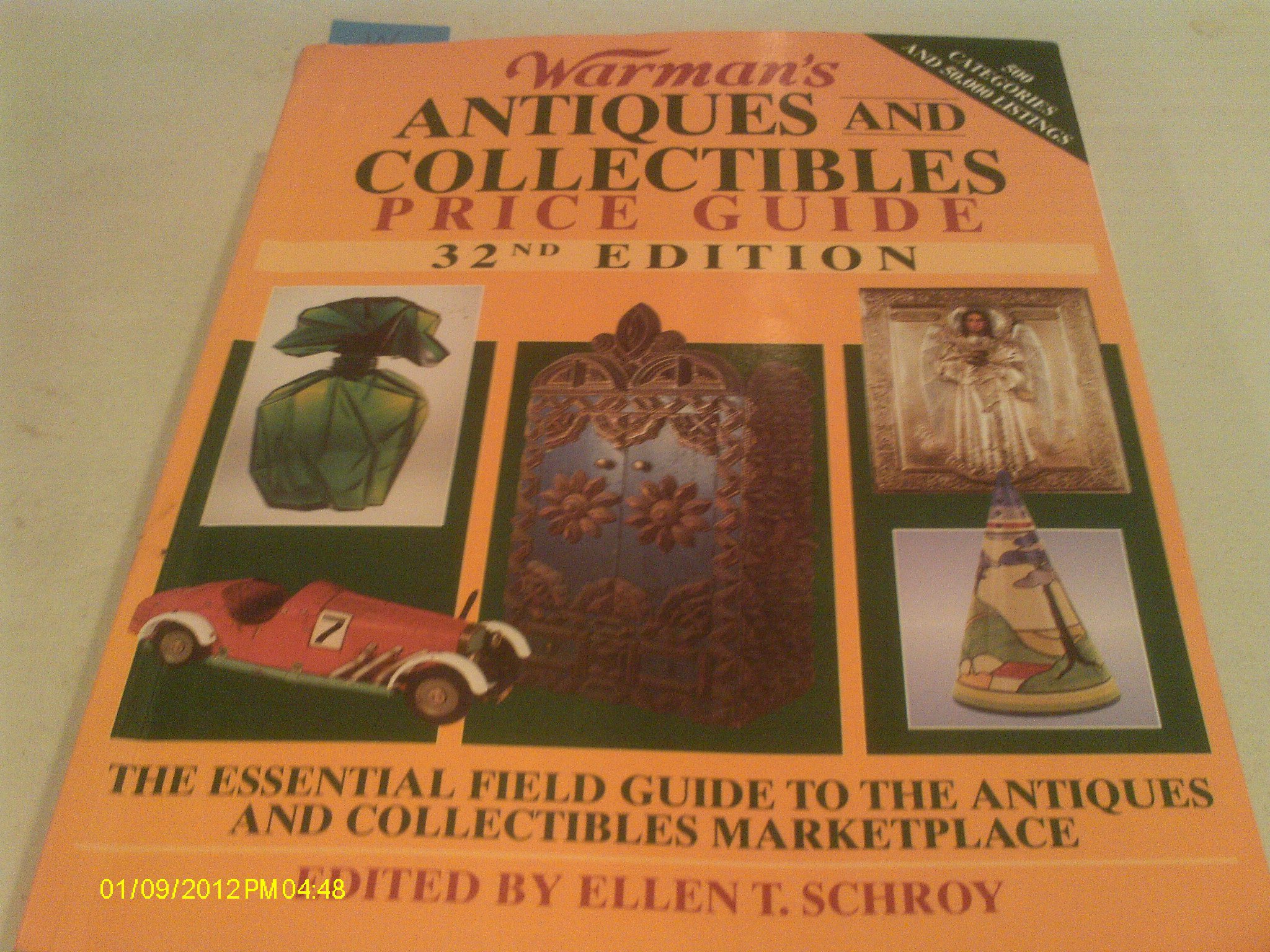 Warman's Antiques and Collectibles Price Guide: Schroy, Ellen T ...