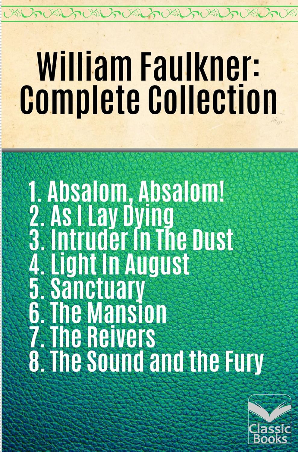 William Faulkner: Complete Collection eBook : Faulkner, William: Amazon ...