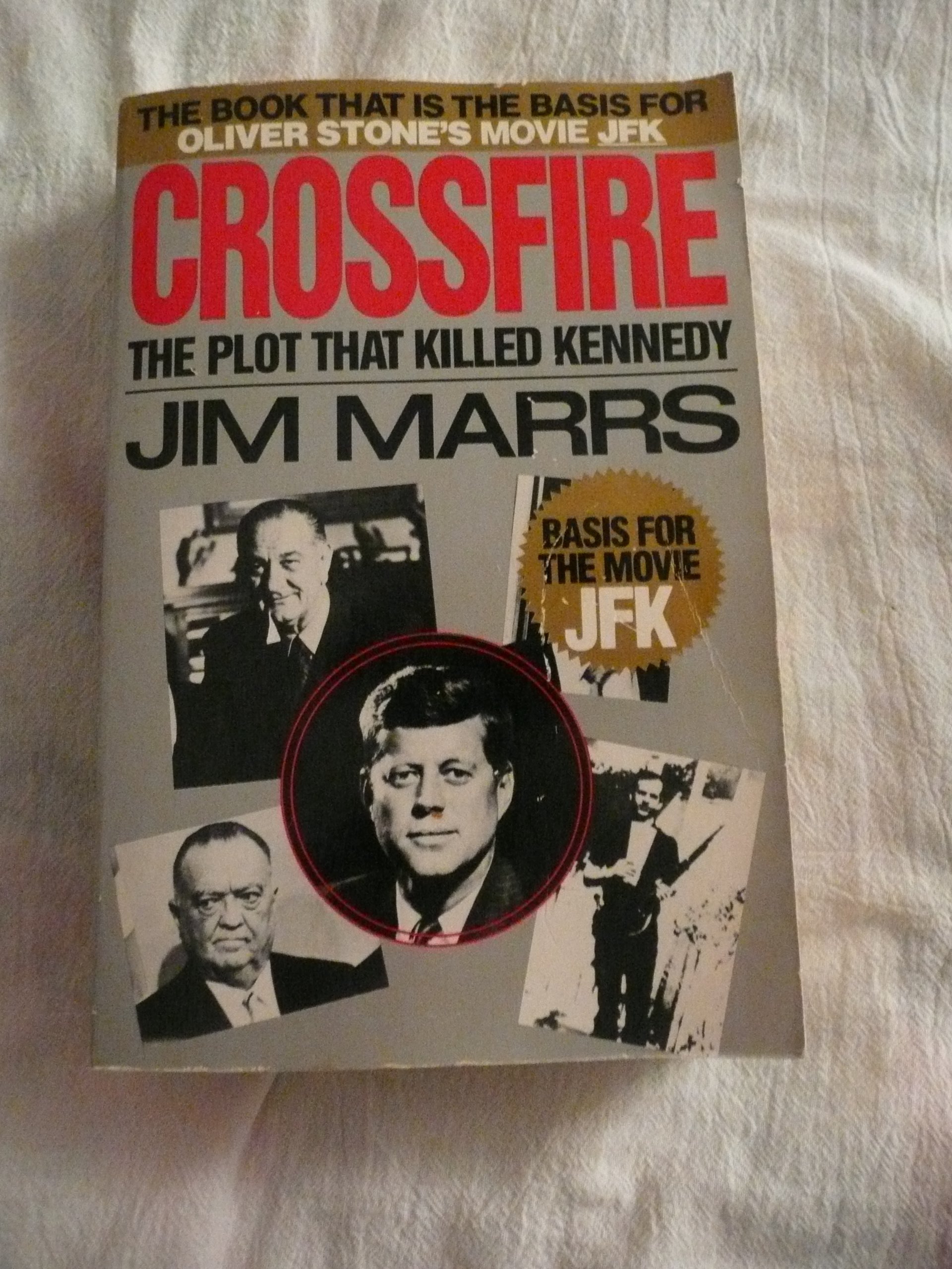 Crossfire: The Plot That Killed Kennedy: Marrs, Jim: 9780881846485 ...