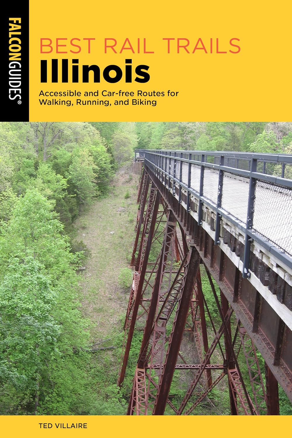 Best Rail Trails Illinois (Best Rail Trails Series): Villaire, Ted ...