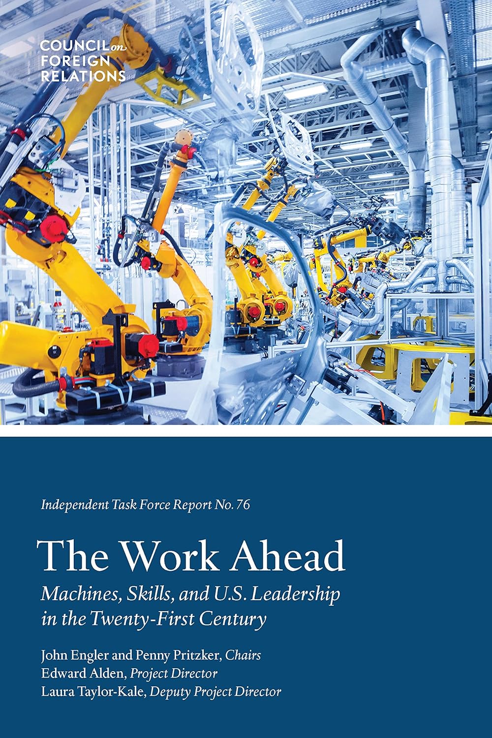 The Work Ahead: Machines, Skills, and U.S. Leadership in the Twenty ...
