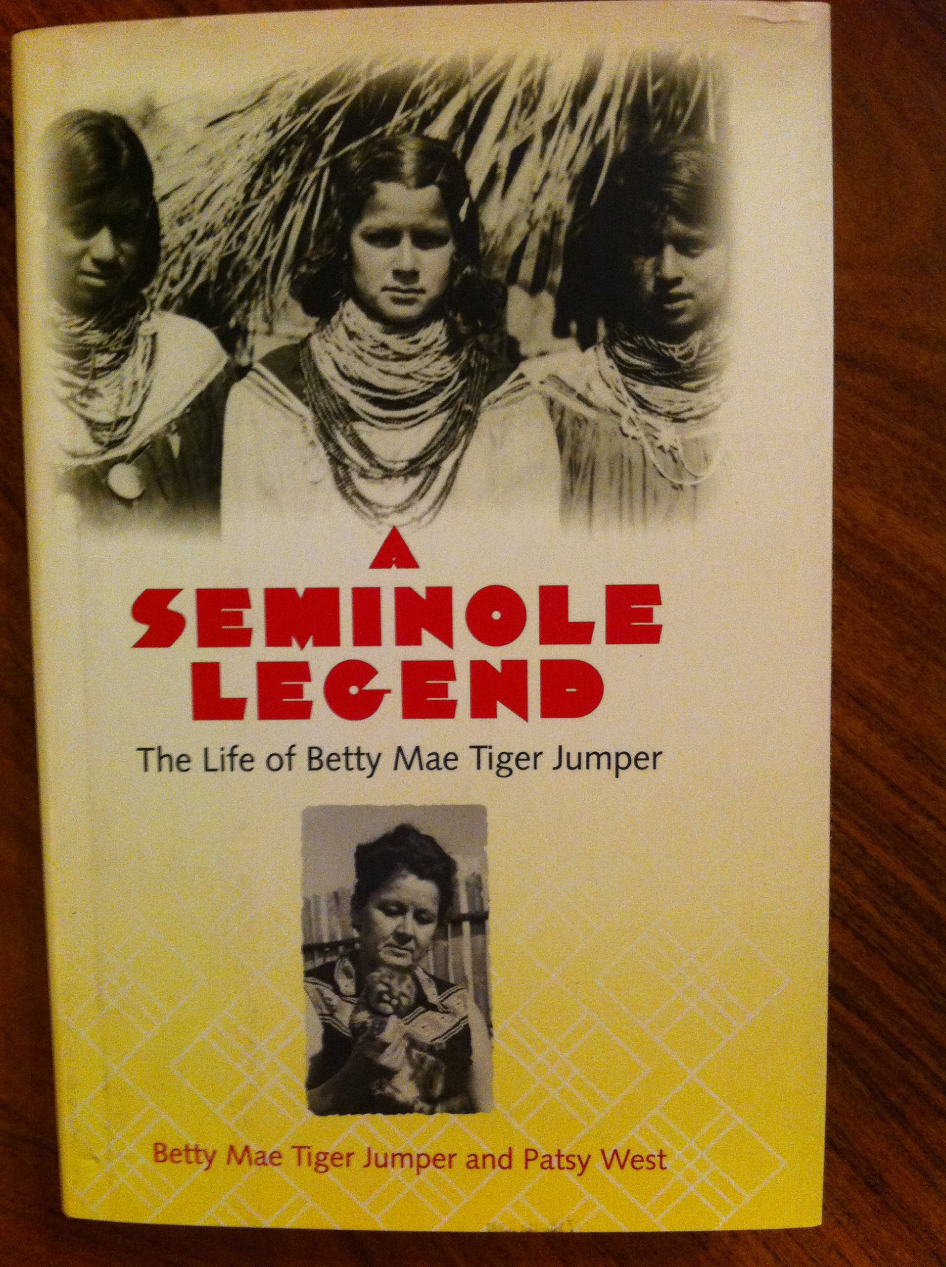 A Seminole Legend: The Life of Betty Mae Tiger Jumper: Jumper, Betty ...