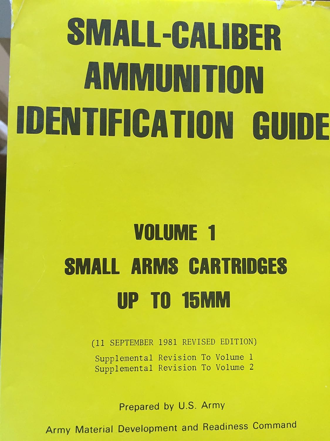 Small-Caliber Ammunition Identification Guide. Volume 1. Small-Arms ...