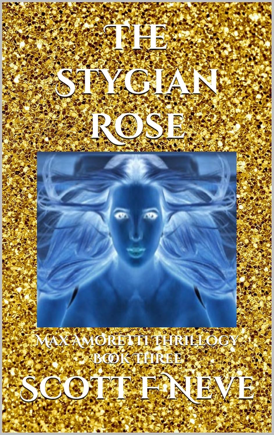 The Stygian Rose (Max Amoretti Thrillogy Book 3) - Kindle edition by ...