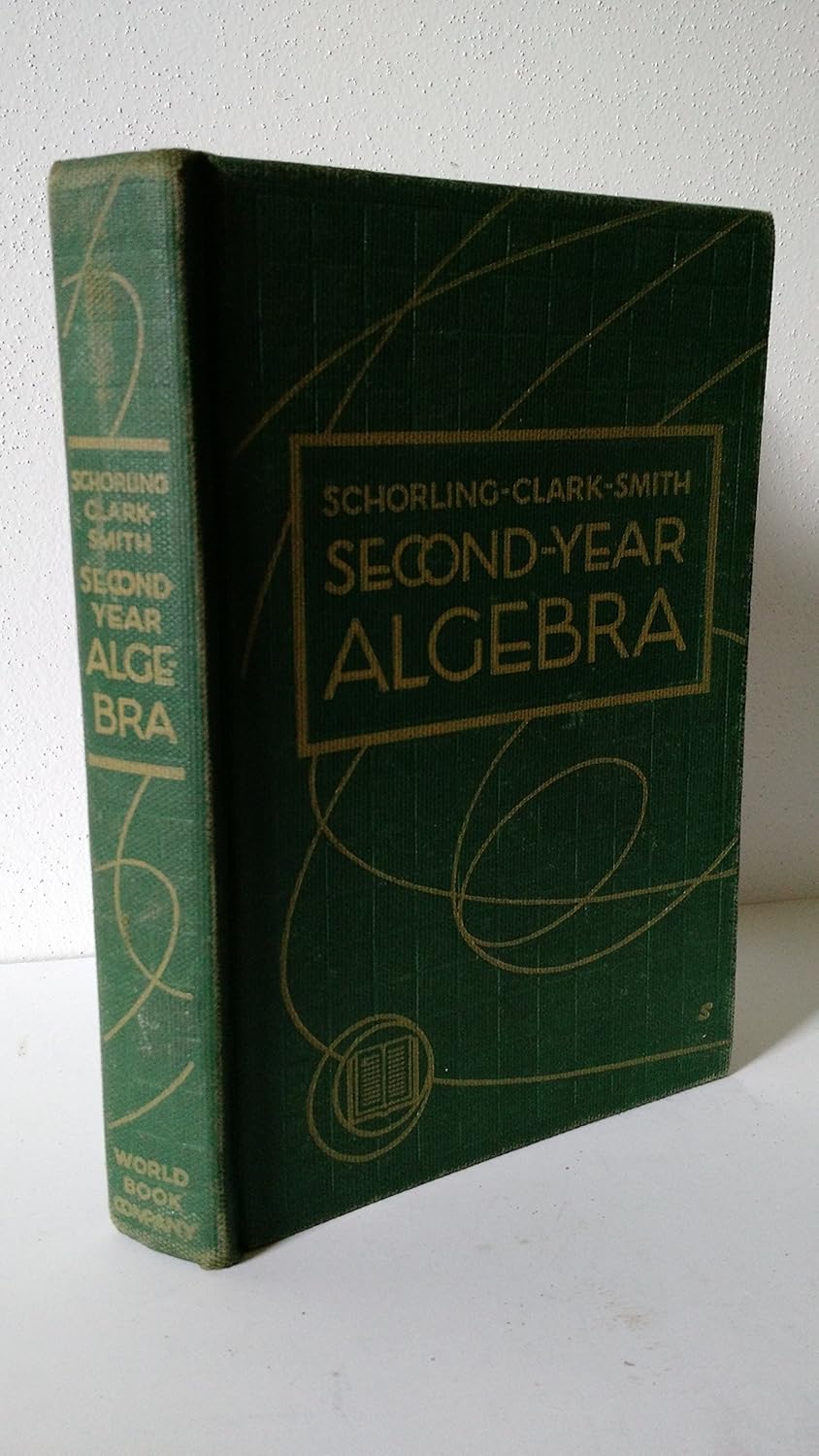 Second-year algebra, (Schorling-Clark-Smith mathematics series ...
