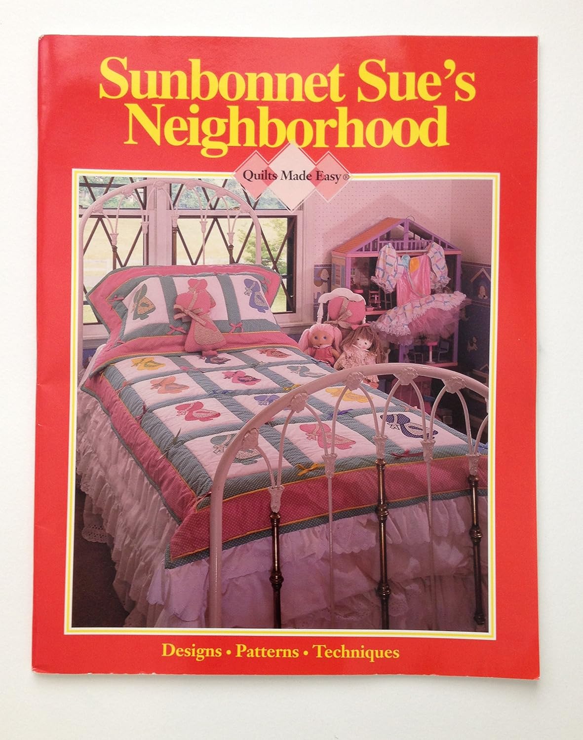 Sunbonnet Sue's Neighborhood (Quilts Made Easy; Designs; Patterns ...