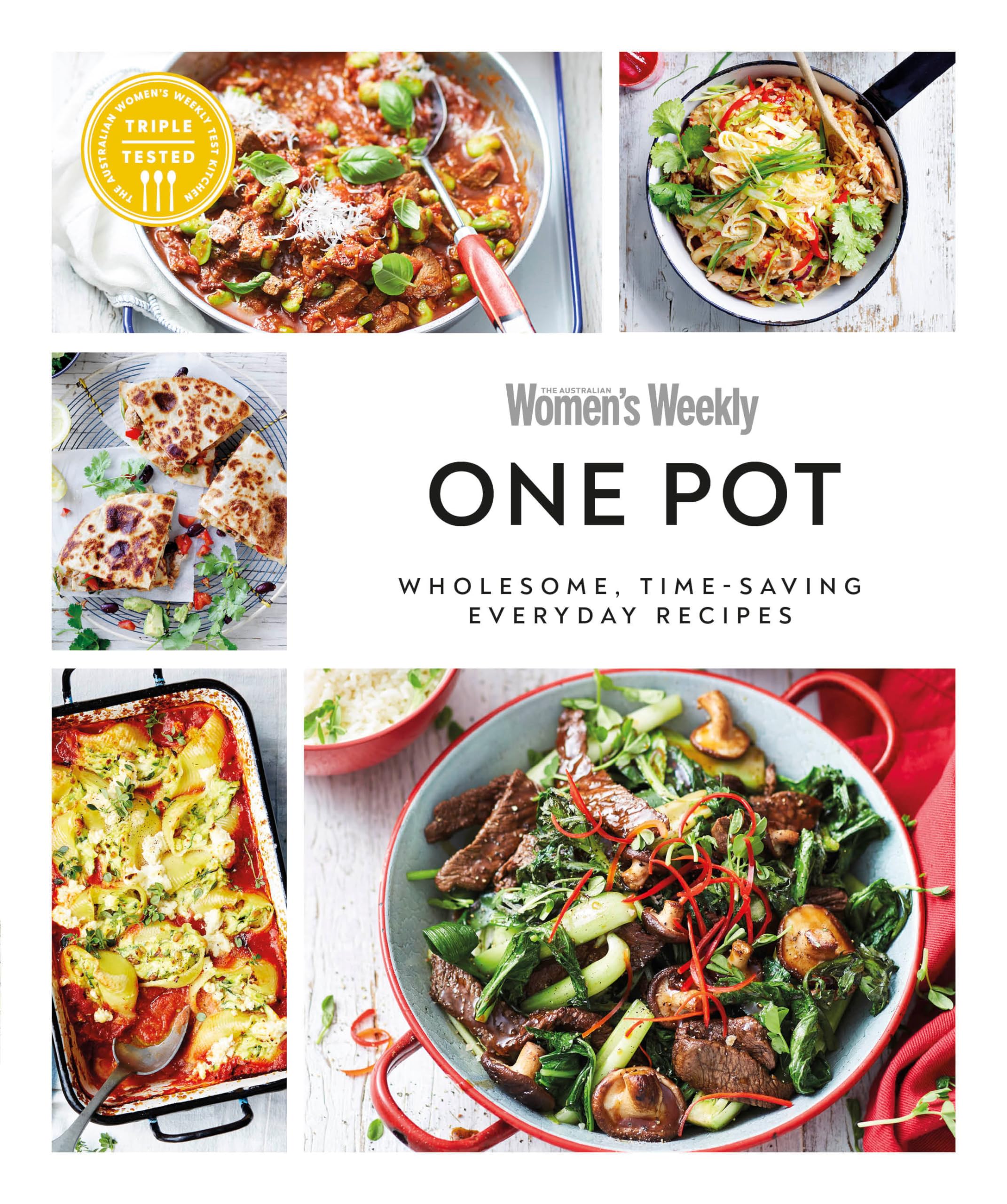 Australian Women's Weekly One Pot: Wholesome, Time-Saving Everyday ...