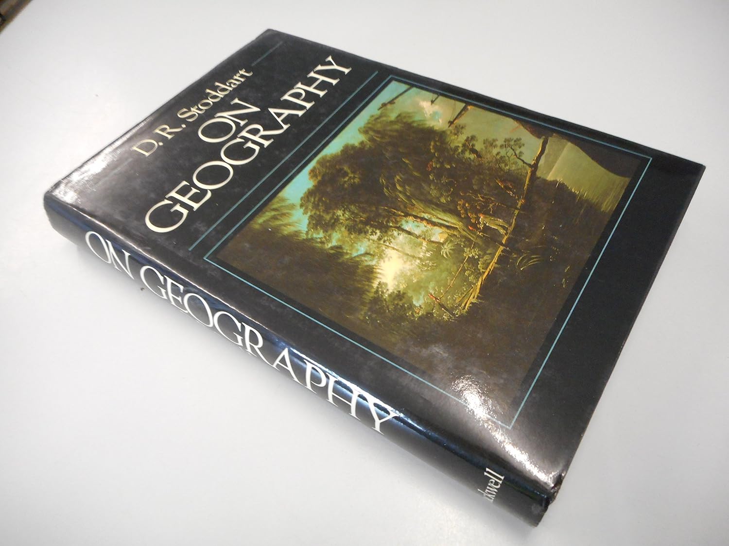 On Geography and Its History: Stoddart, D. R.: 9780631134886: Amazon ...