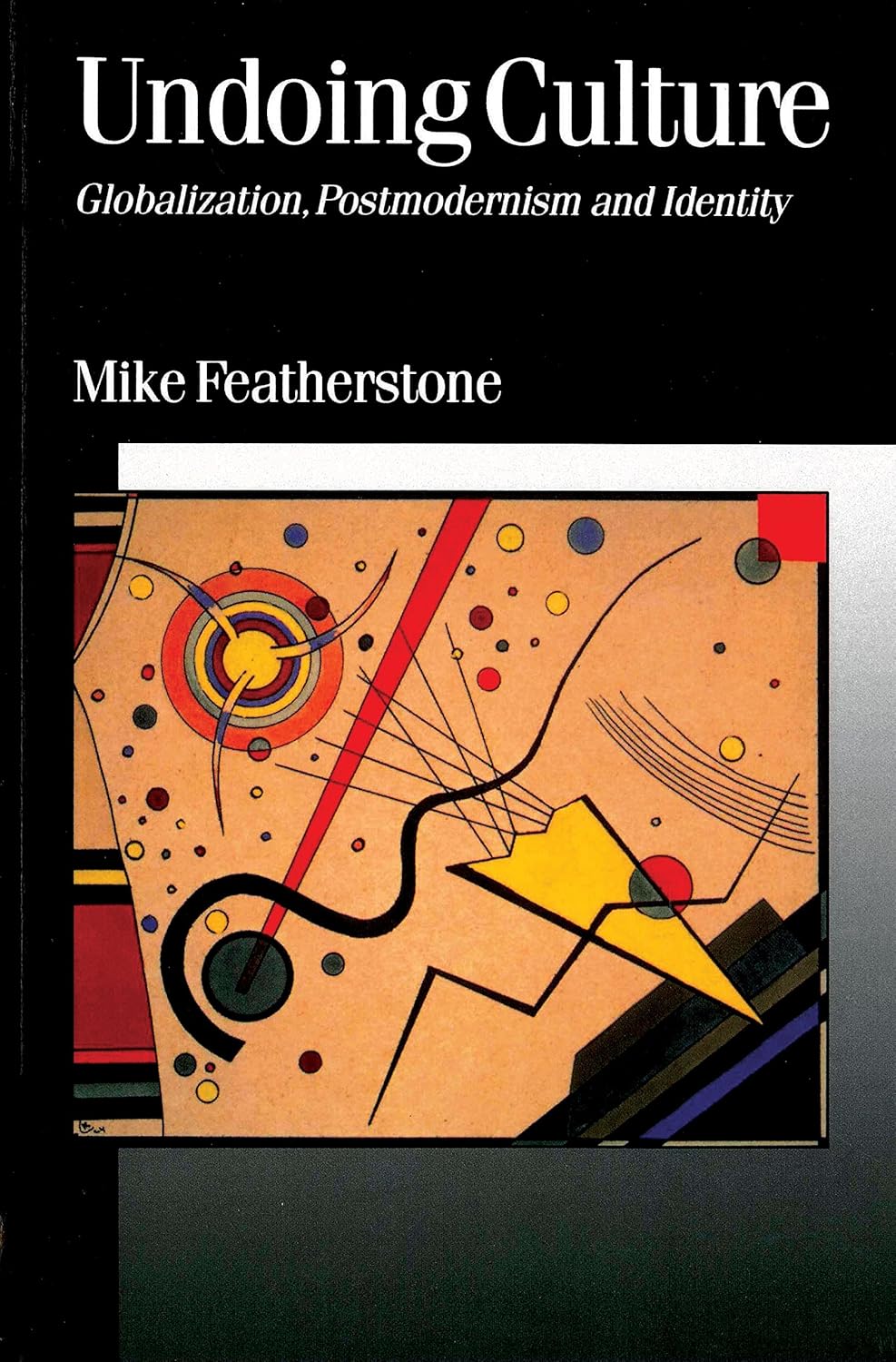 Amazon.co.jp: Undoing Culture: Globalization, Postmodernism and ...