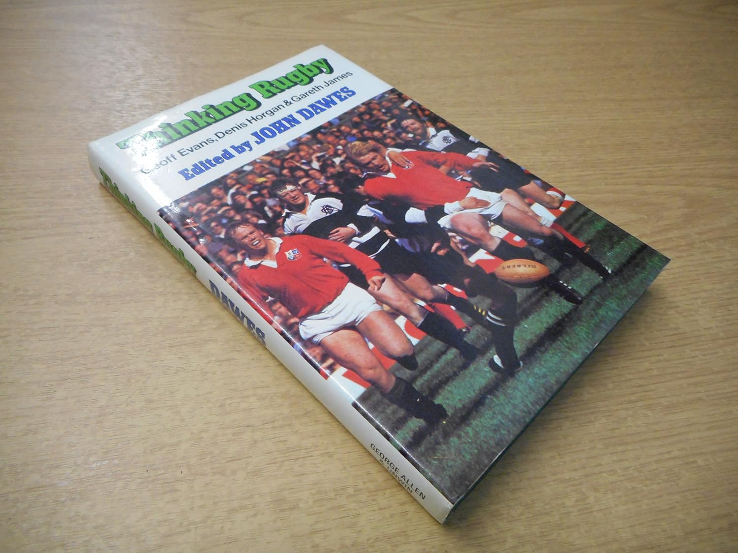 Thinking rugby: The London Welsh way: Geoff Evans, Denis Horgan, Gareth ...