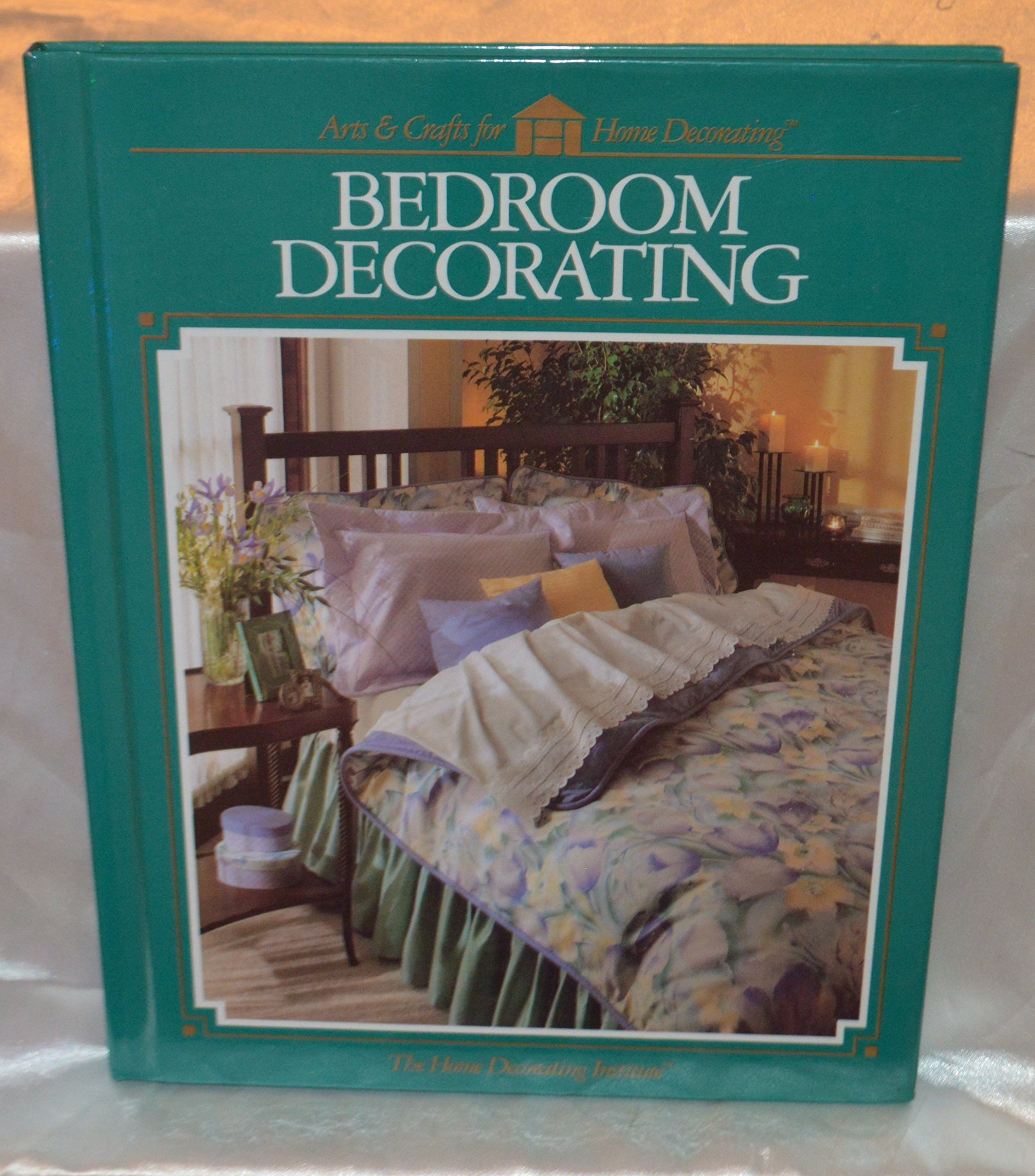 Bedroom Decorating (Arts & Crafts for Home Decorating): Home Decorating ...