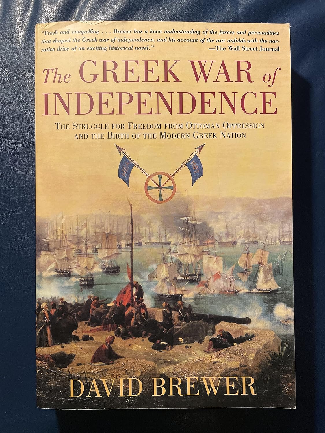 The Greek War of Independence: The Struggle for Freedom from the ...