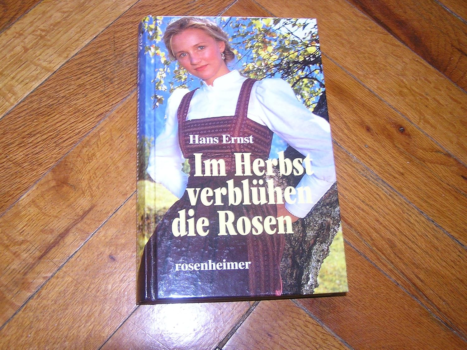 Im Herbst verblühen die Rosen (Roman) : Ernst, Hans: Amazon.de: Bücher