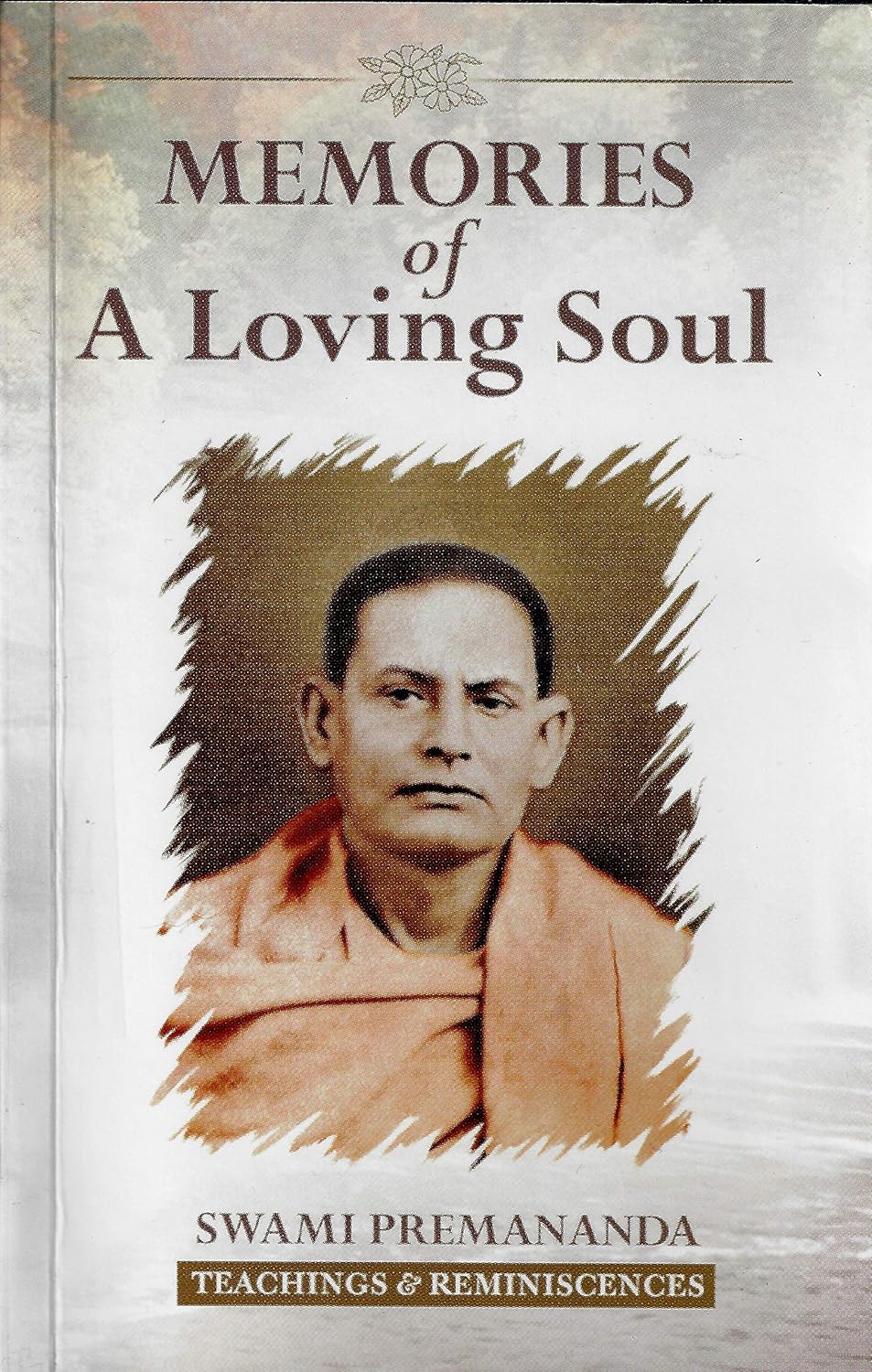 Memories of a Loving Soul: Swami Prabhavananda: 9788175050945: Amazon ...