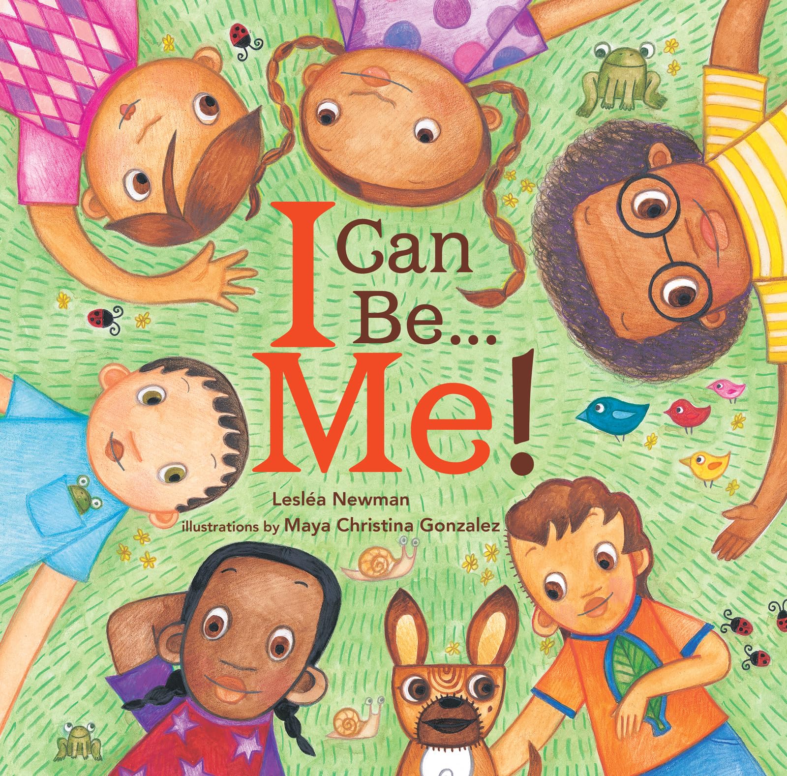 I Can Be... Me!: Lesléa Newman, Maya Gonzalez: 9781643792057: Amazon ...