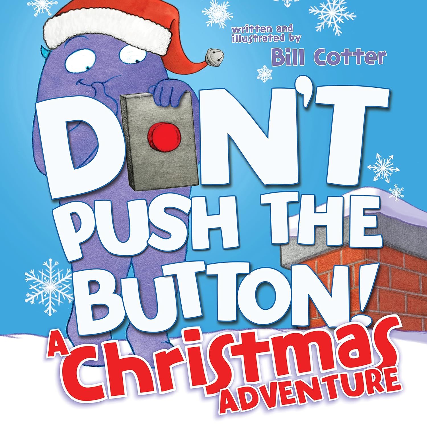 Don't Push the Button! A Christmas Adventure: A Funny Interactive ...